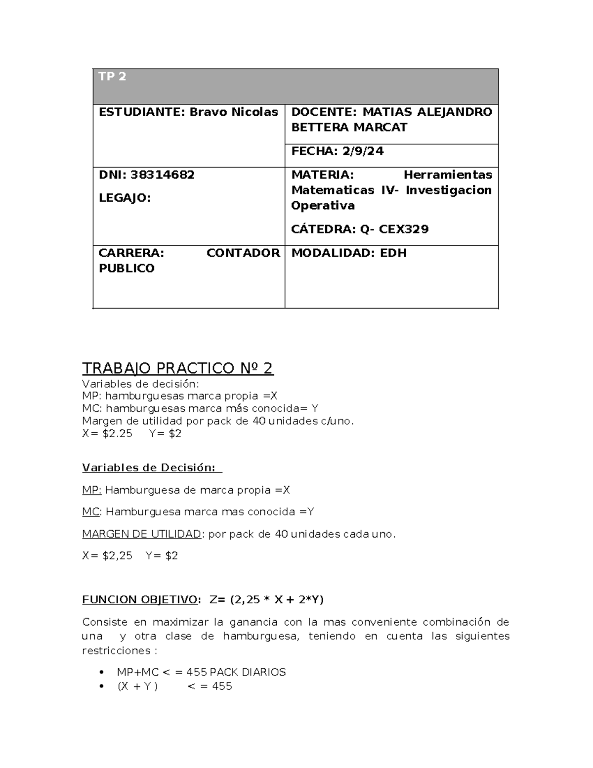 TP2 - Entregable - tp 2 - TP 2 ESTUDIANTE: Bravo Nicolas DOCENTE: MATIAS ALEJANDRO BETTERA ...