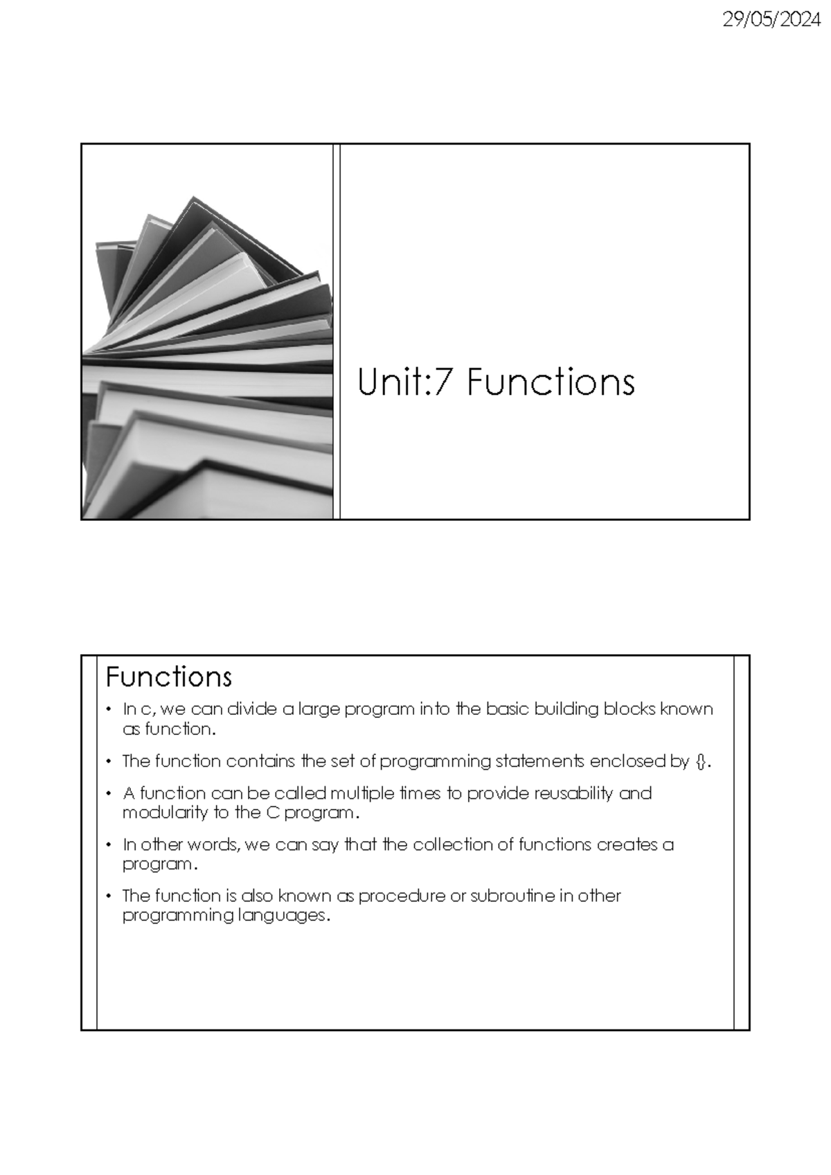 Unit-07 Function - Unit:7 Functions Functions • In c, we can divide a ...