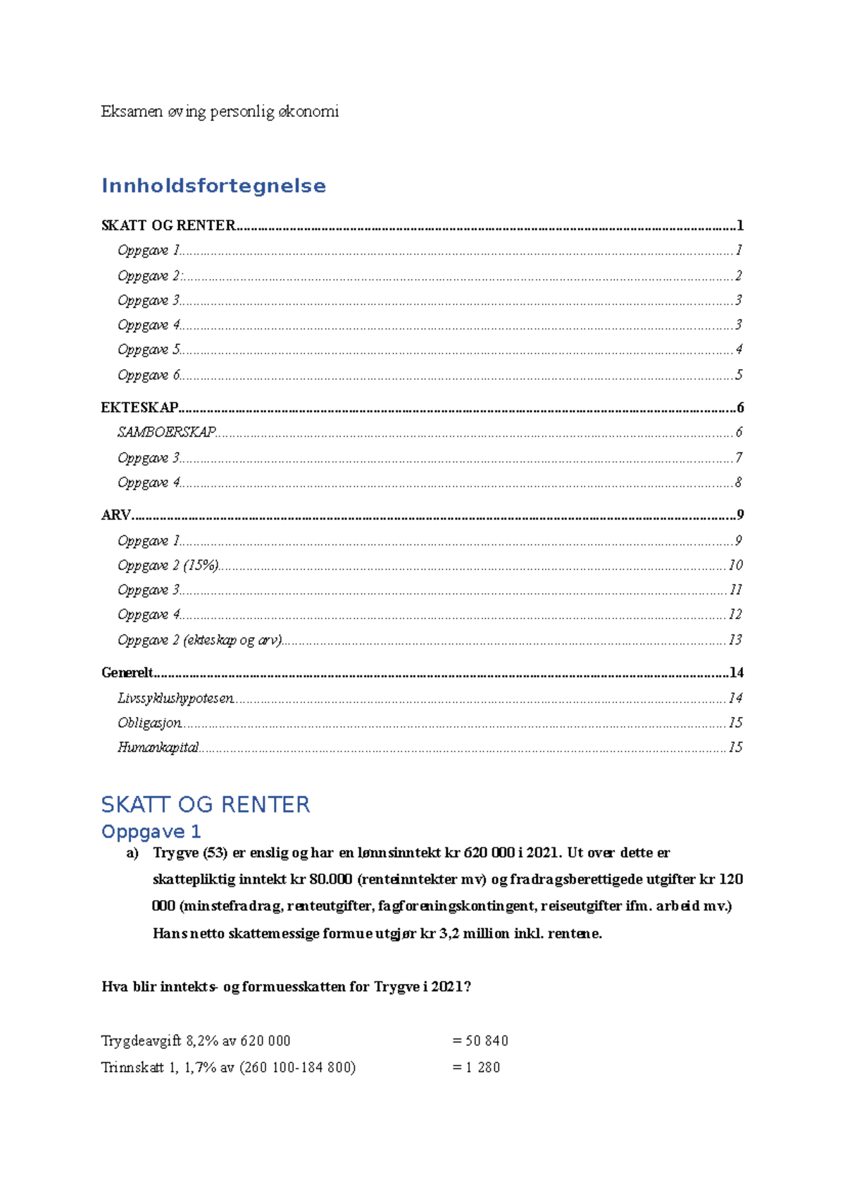 Eksamen øving personlig økonomi - arbeid mv.) Hans netto skattemessige ...