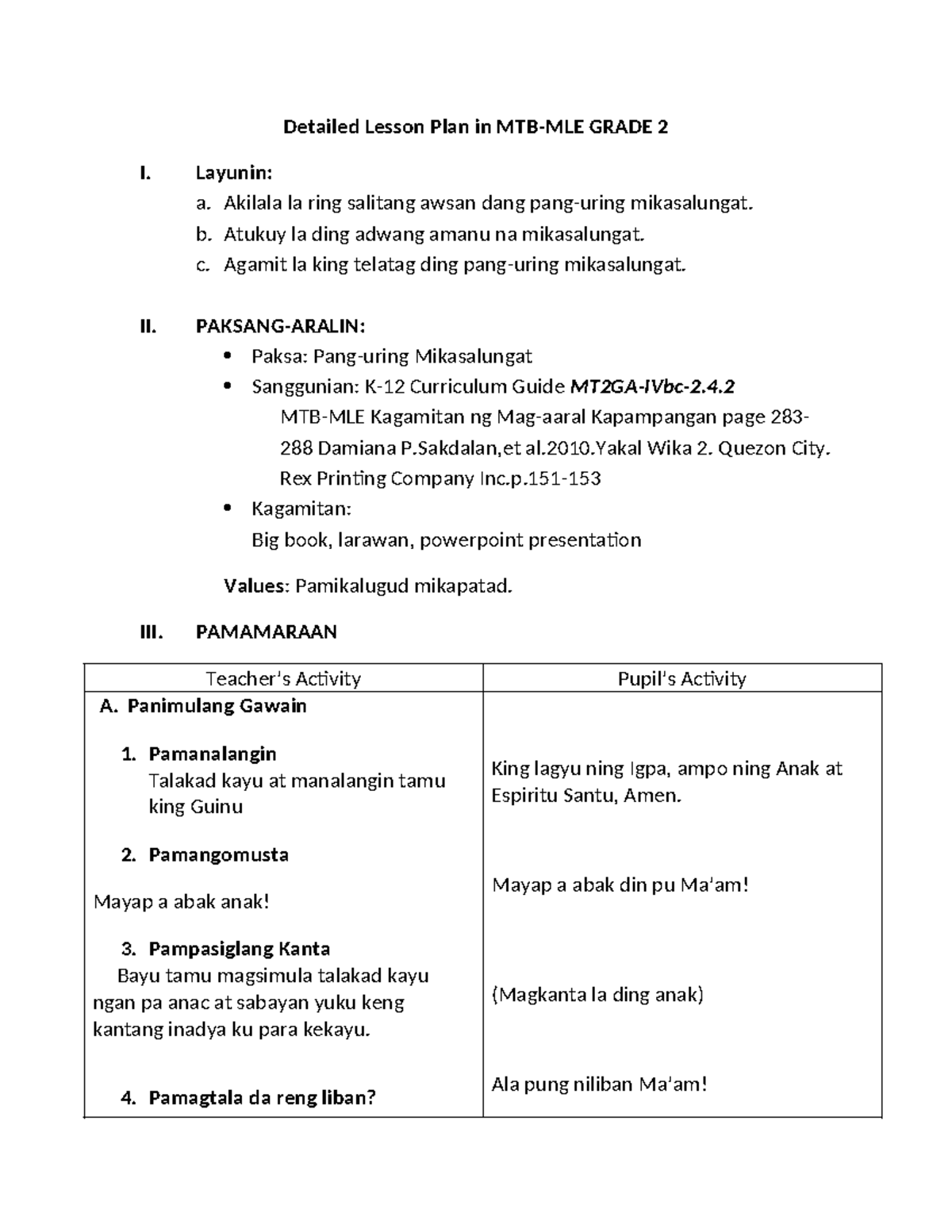 MTB2-3rd-demo - none - Detailed Lesson Plan in MTB-MLE GRADE 2 I. Layunin: a. Akilala la ring ...