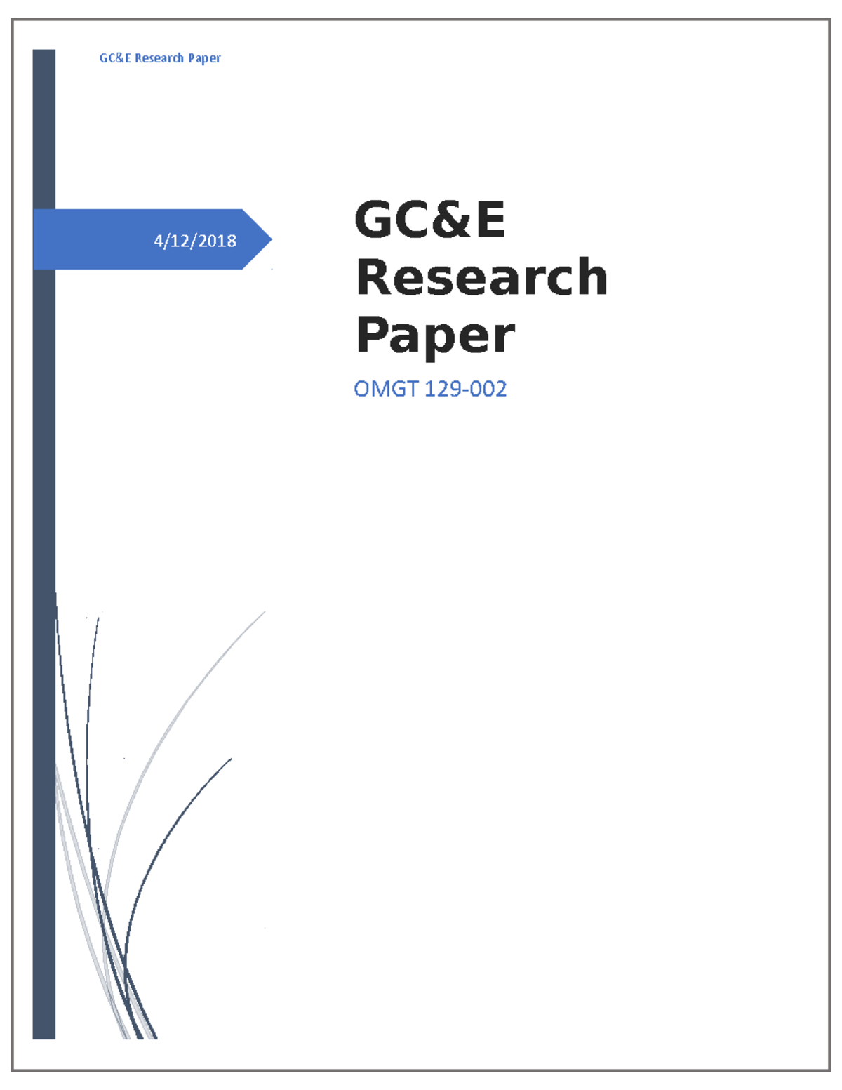 GE Report - FOR ALL - 4/12/ GC&E Research Paper OMGT 129- GC&E Project ...