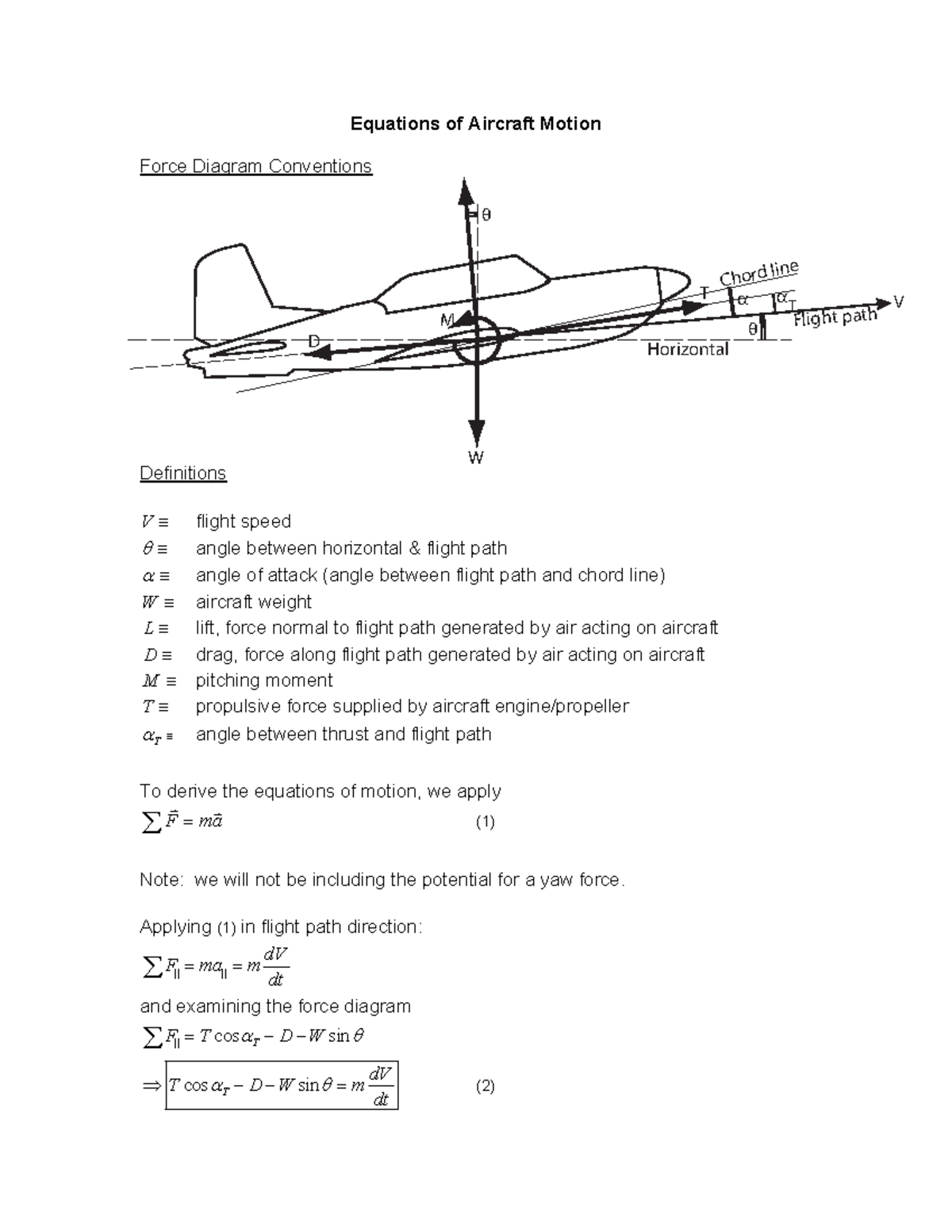 Equations of Aircraft Motion - Force Diagram Conventions Definitions V ≡ flight speed θ ≡ angle ...