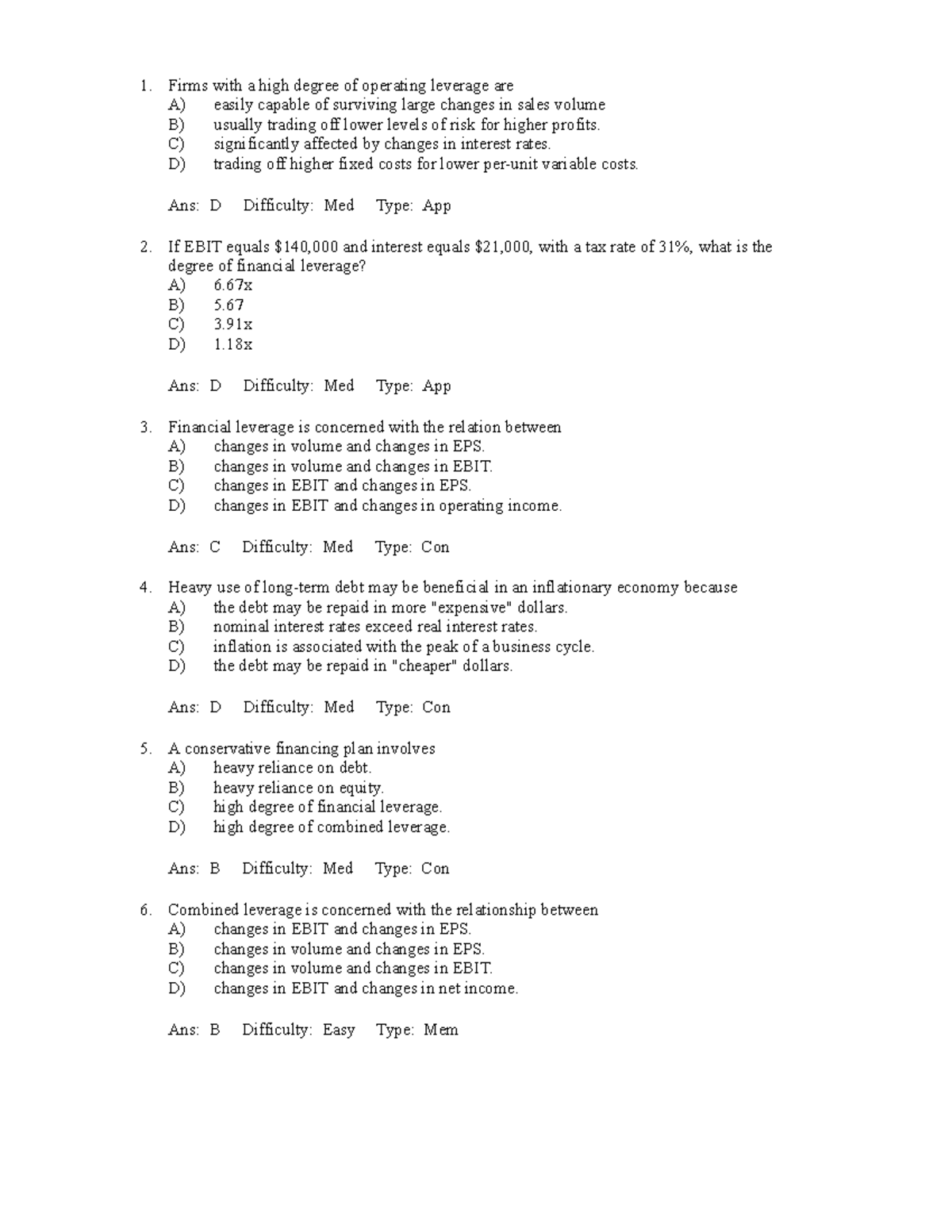 ACCT224 Quiz #4 Fall 2020 - Firms with a high degree of operating leverage are A) easily capable ...