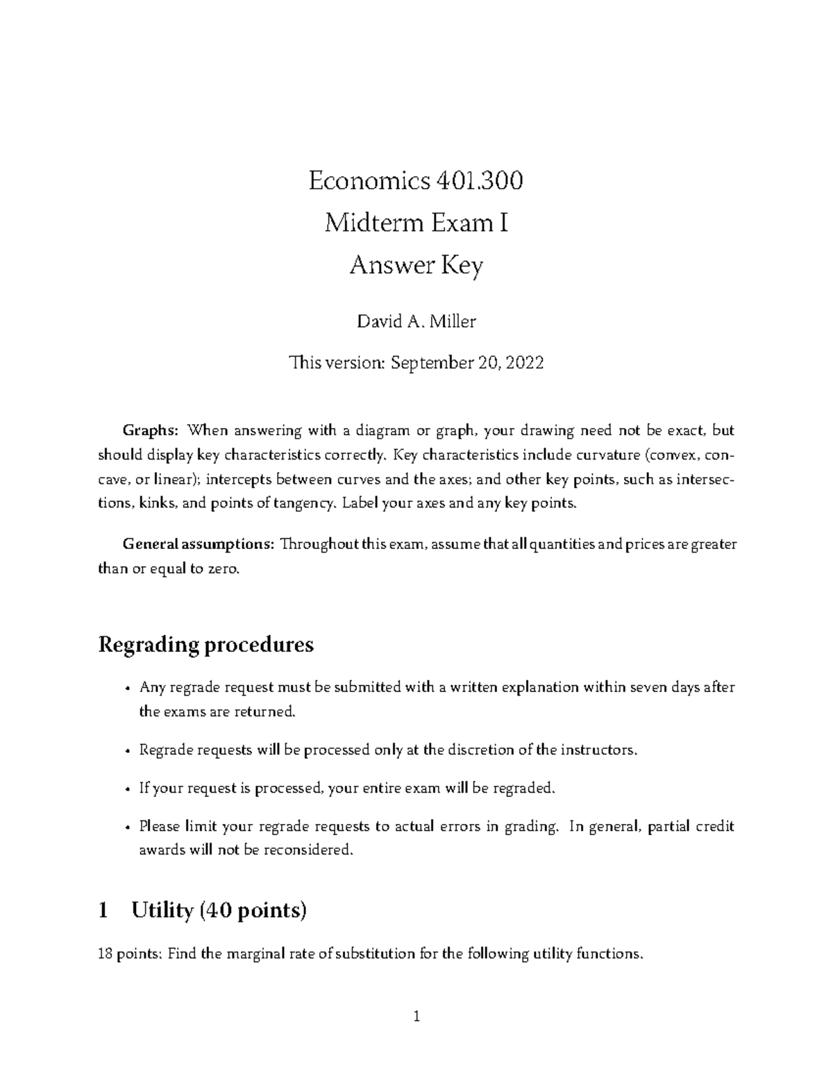 W18 Midterm 1 Answer Key - Economics 401. Midterm Exam I Answer Key David A. Miller This version ...