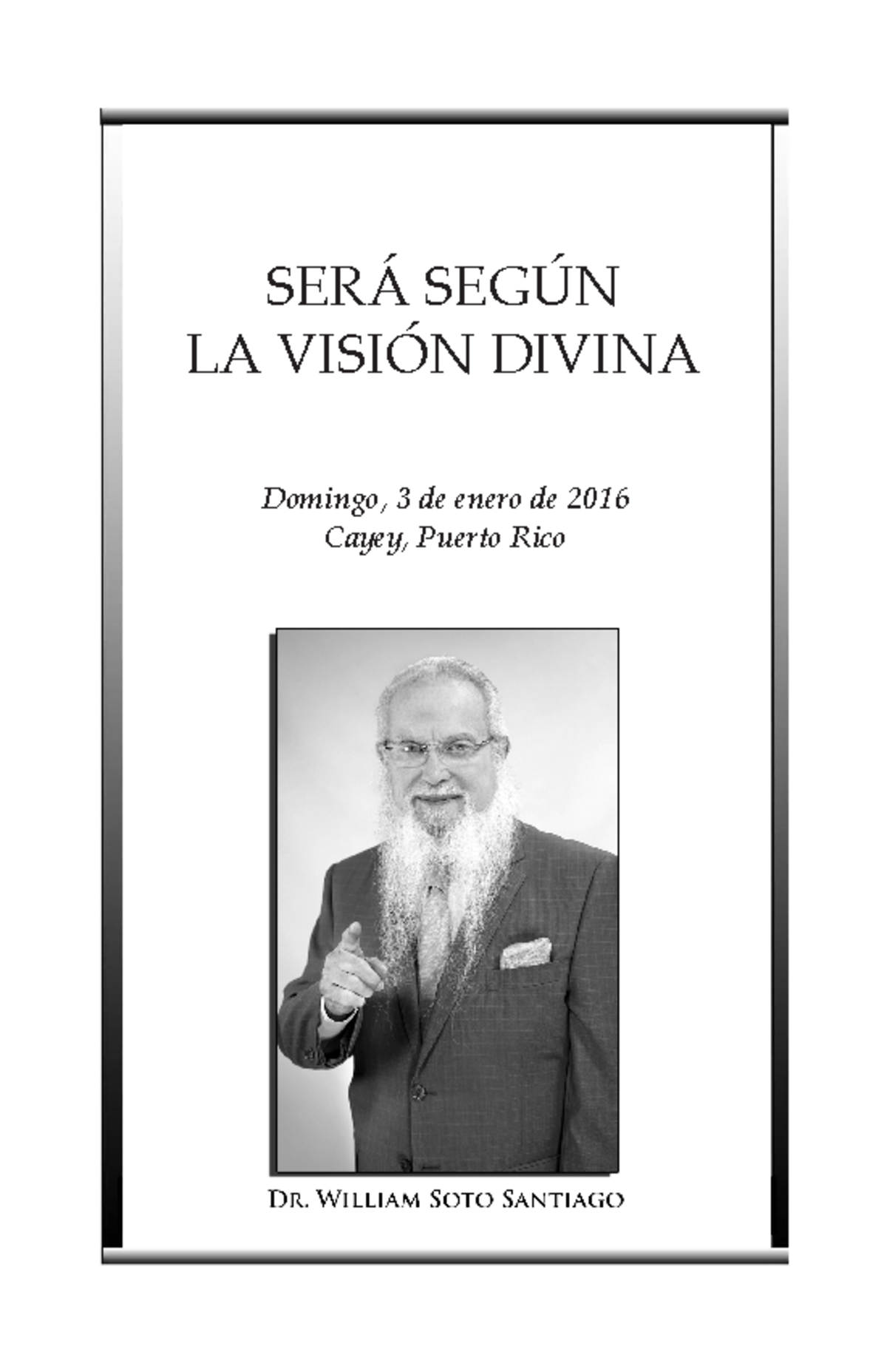 2016-01-03 sera segun la vision divina - SERÁ SEGÚN LA VISIÓN DIVINA ...