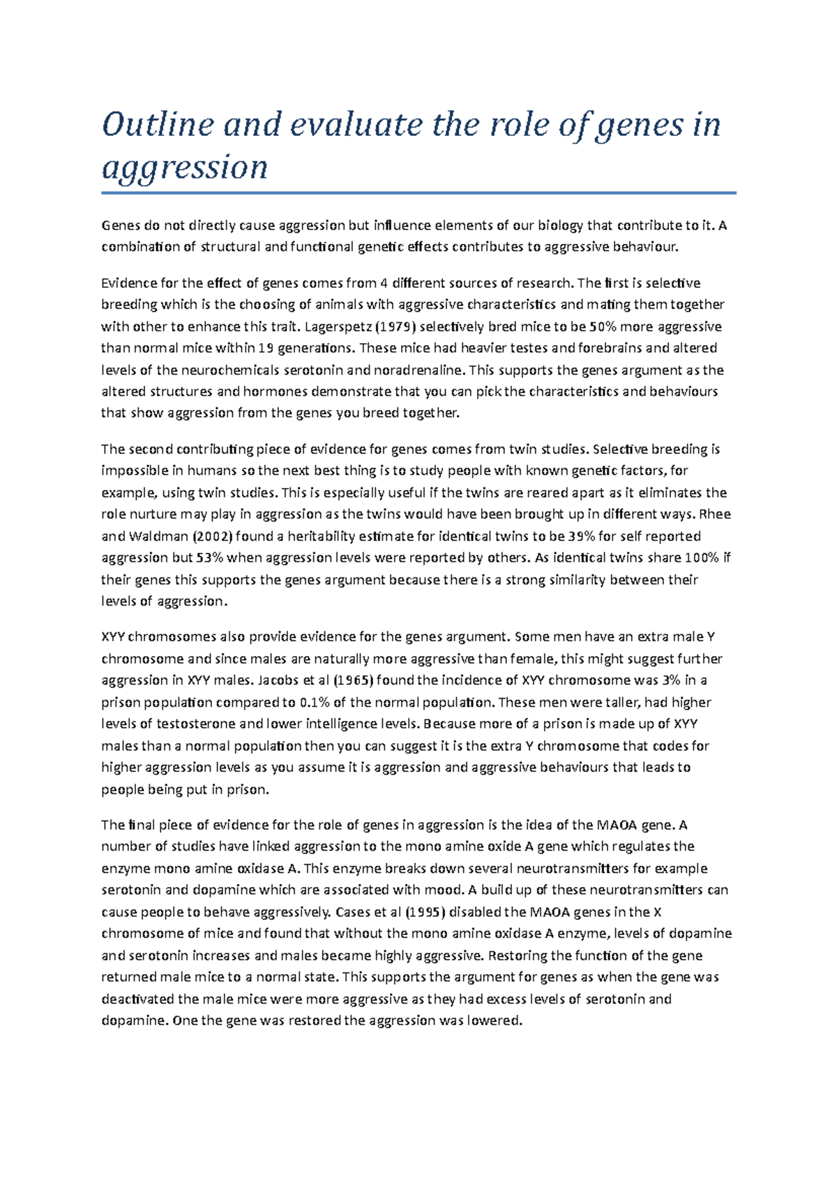 Outline and evaluate the role of genes in aggression - A combination of ...
