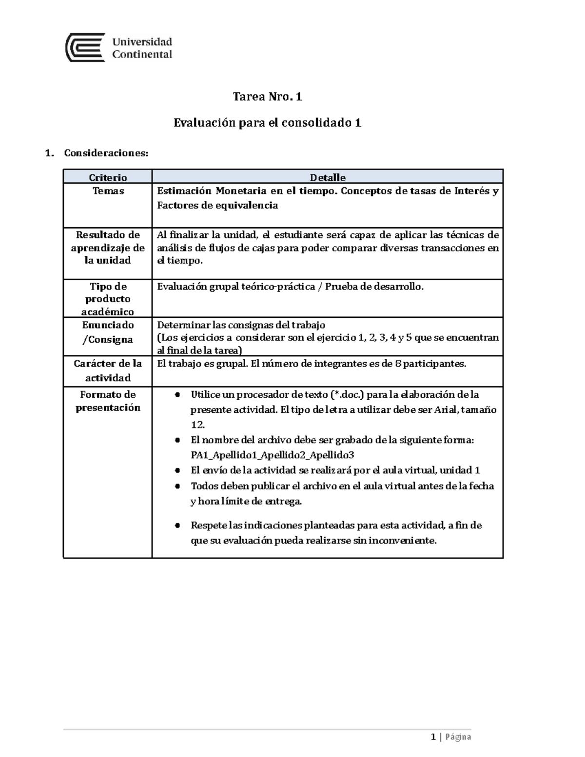 Consolidado 1 - Tarea Nro. 1 Evaluación para el consolidado 1 1. Consideraciones: Criterio ...