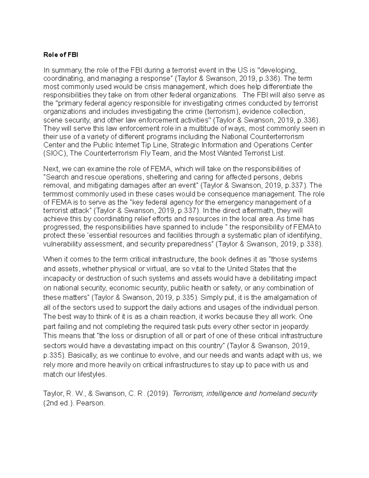 Discussion Board - Role of FBI In summary, the role of the FBI during a ...