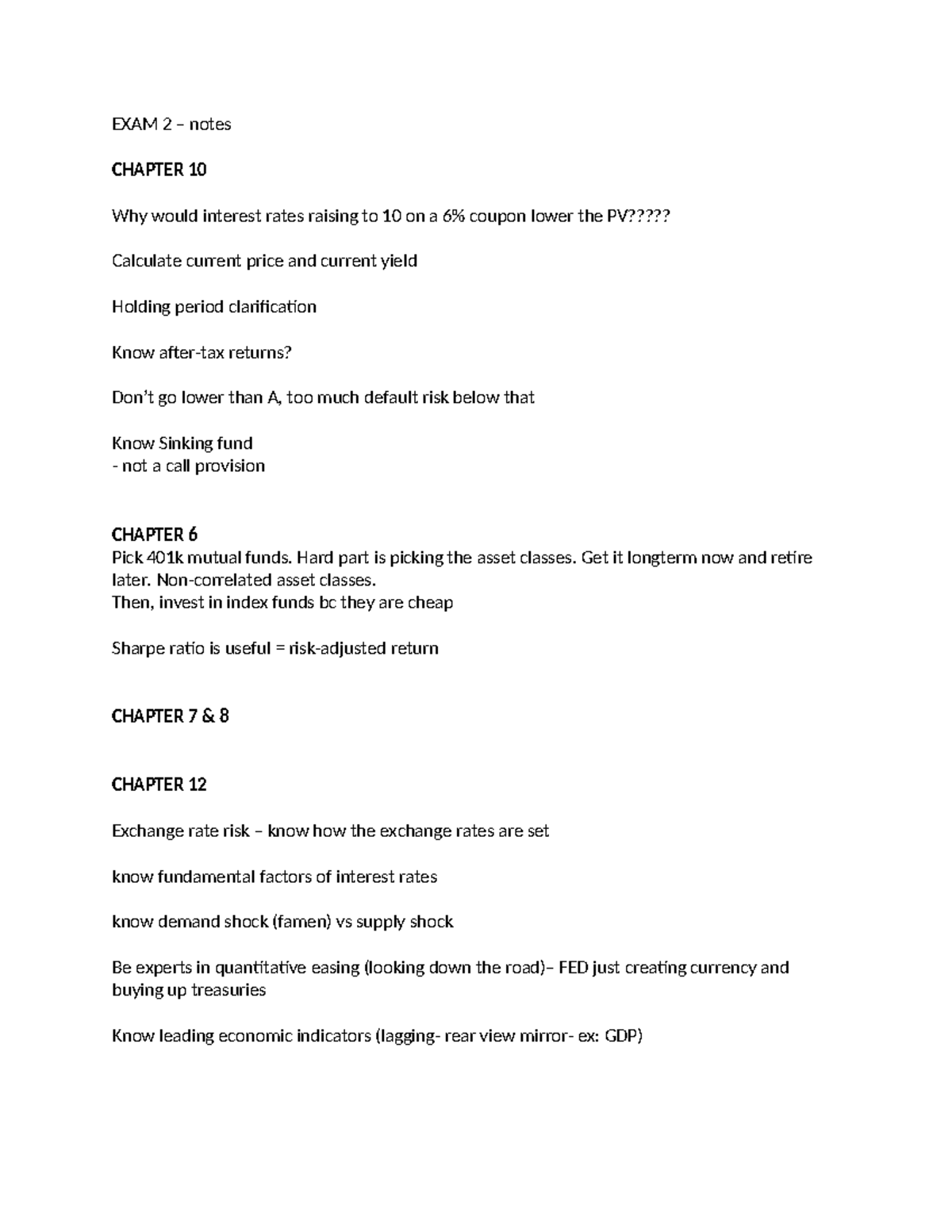 EXAM 2 notes - EXAM 2 – notes CHAPTER 10 Why would interest rates ...