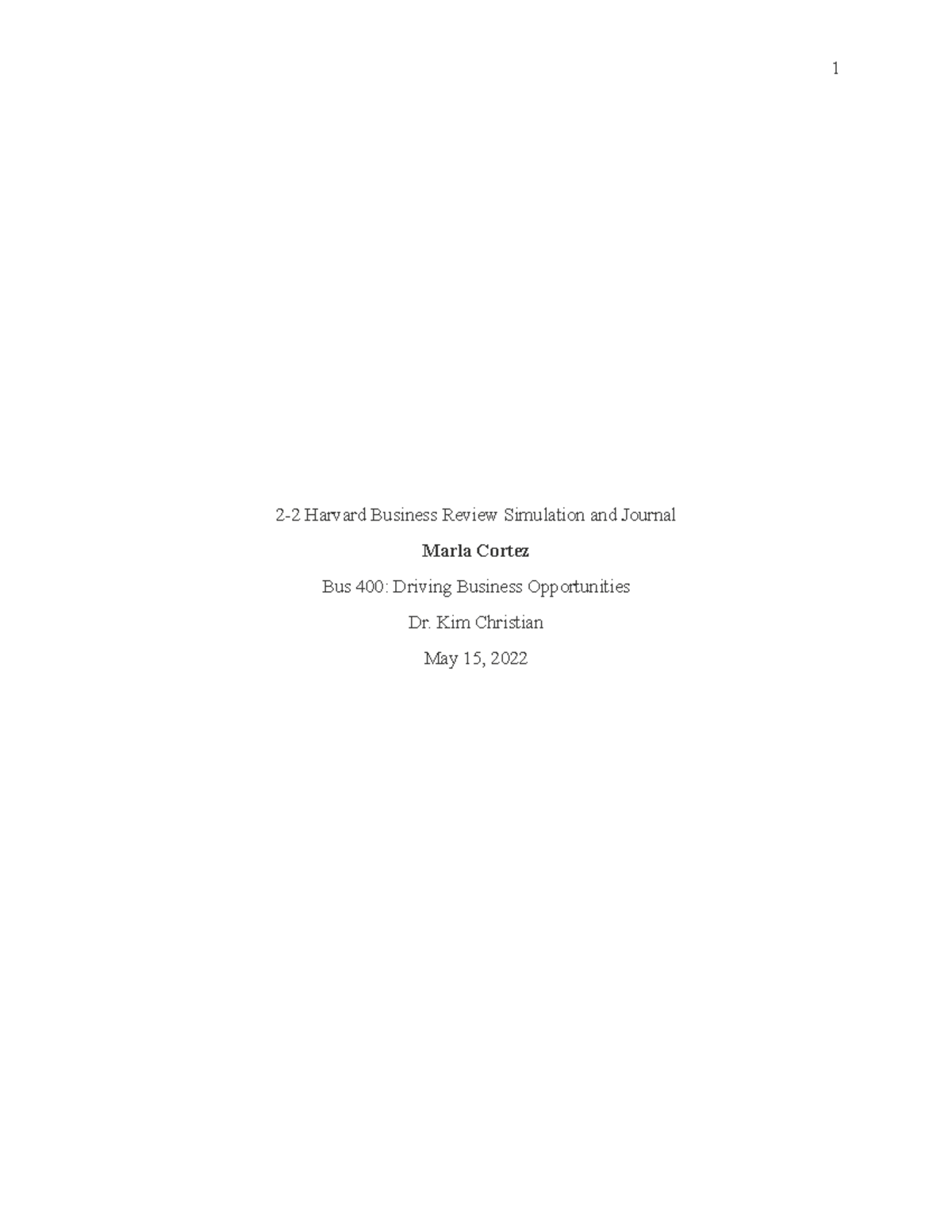 2-2 Harvard Business Review Simulation and Journal - Kim Christian May ...