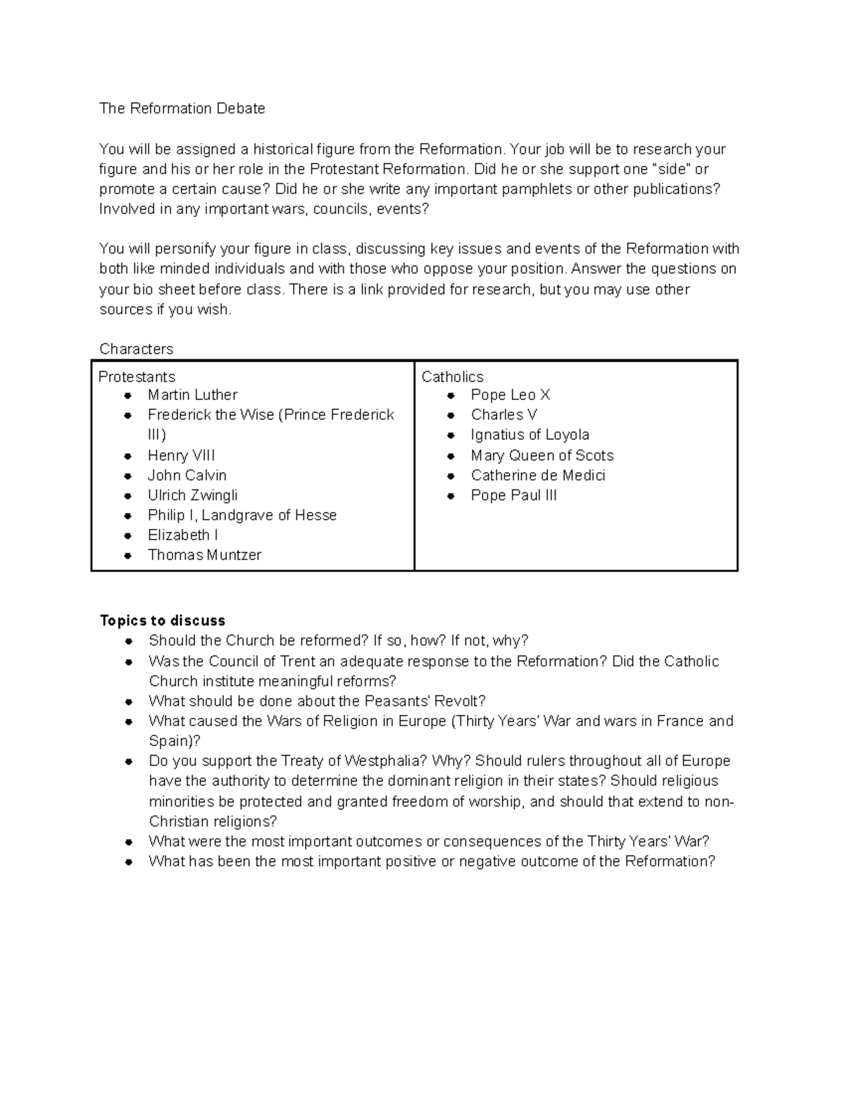 The Reformation Debate - Your job will be to research your figure and ...