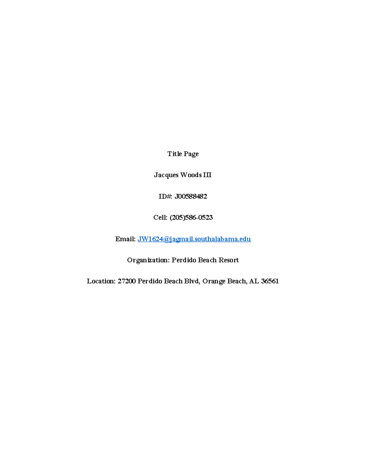 Jhjh - help w exam - Title Page Jacques Woods III ID#: J Cell: (205)586 ...