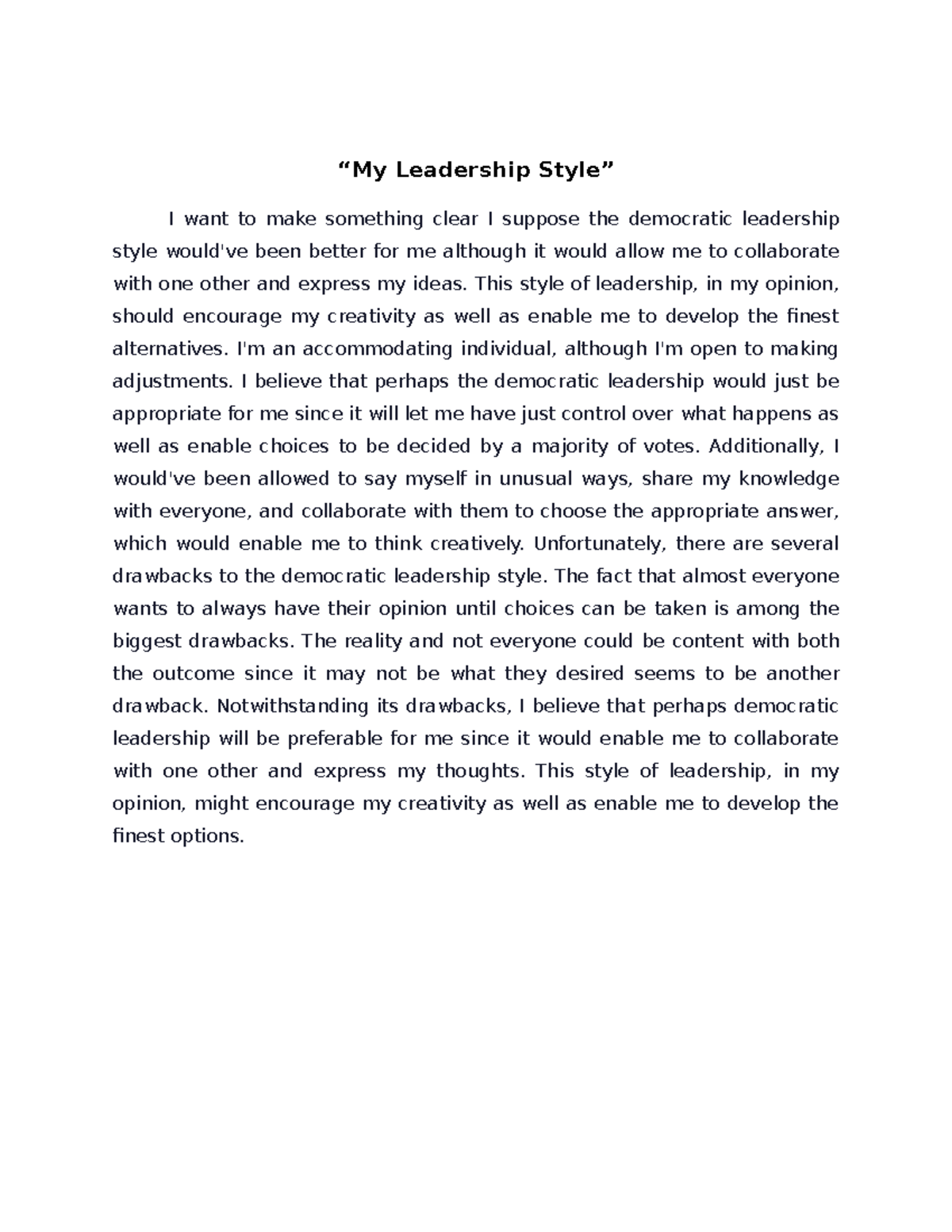 My Leadership Style - “My Leadership Style” I want to make something ...