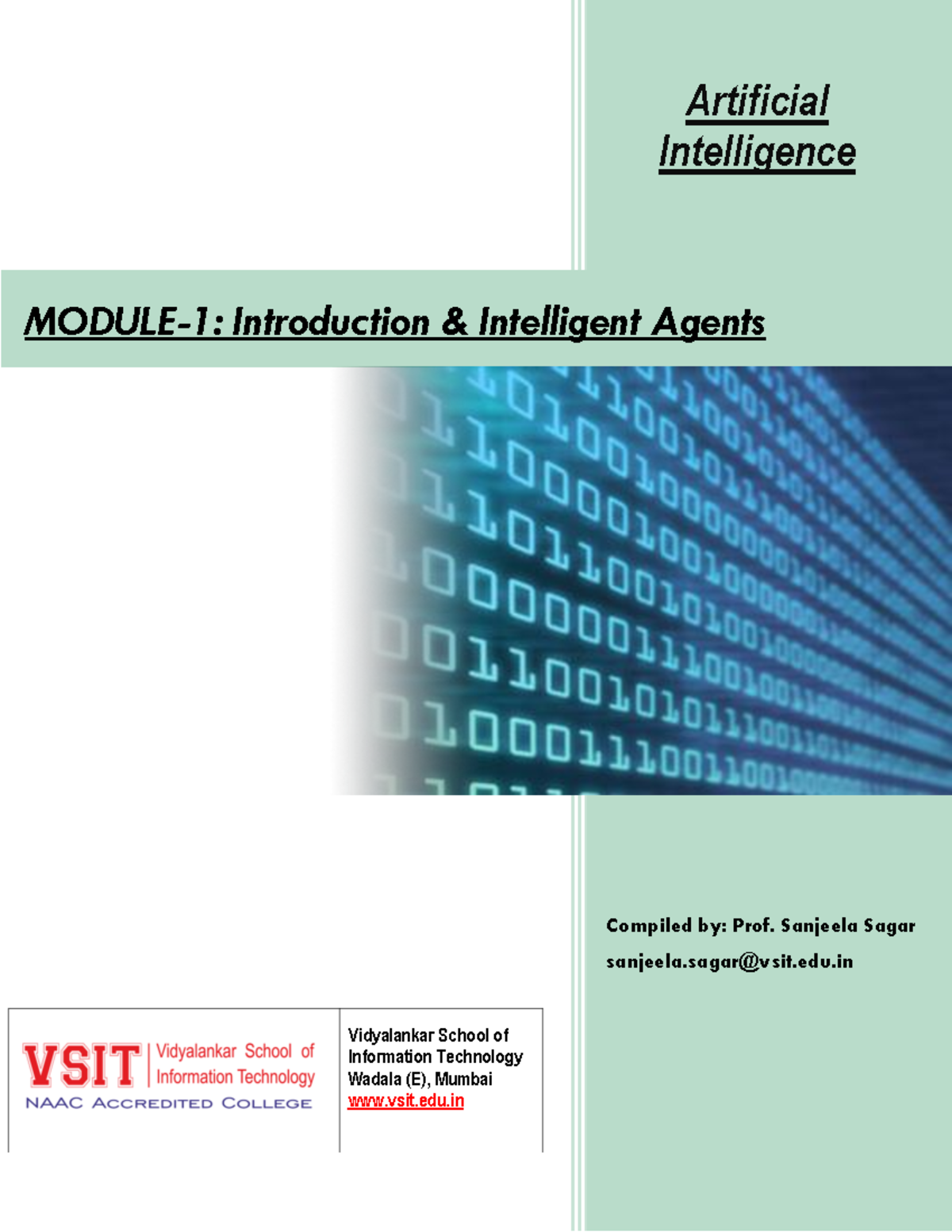 AI Unit 1 - Artificial Intelligence Compiled by: Prof. Sanjeela Sagar sanjeela@vsit.edu MODULE-1 ...