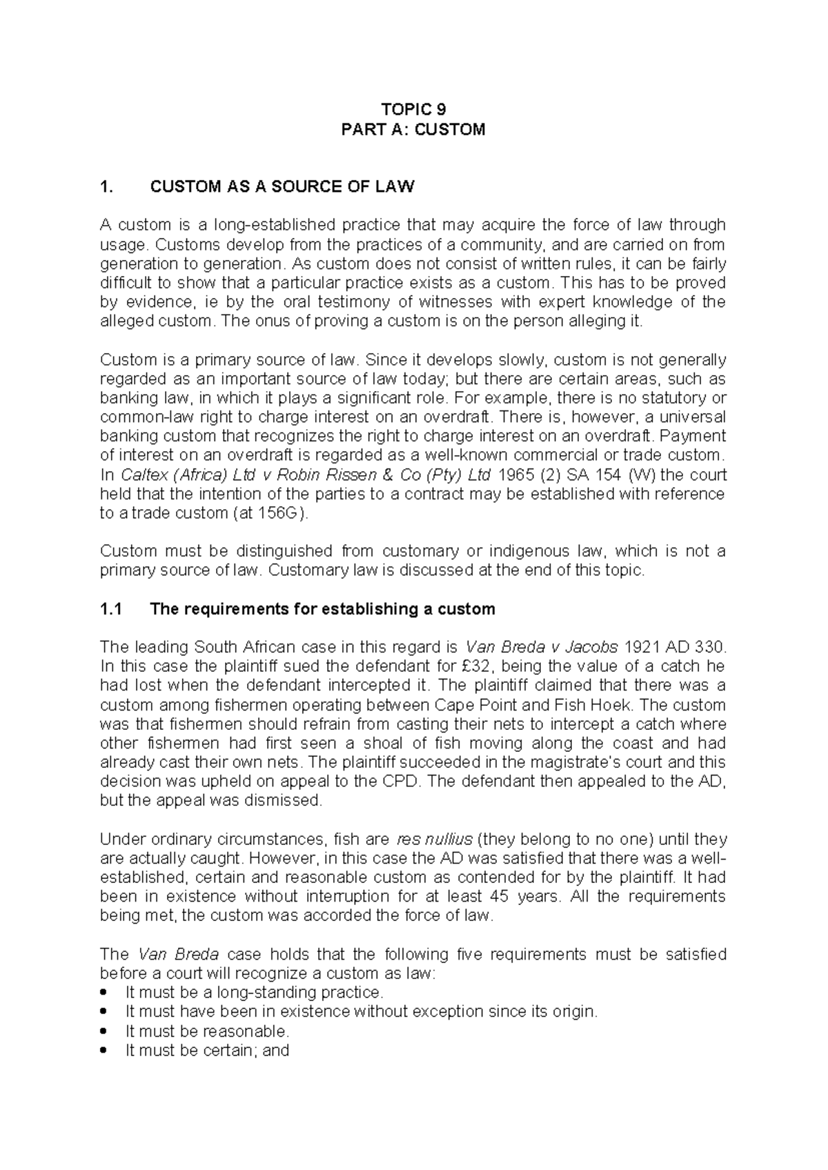 intro to law Topic Custom - TOPIC 9 PART A: CUSTOM 1. CUSTOM AS A ...