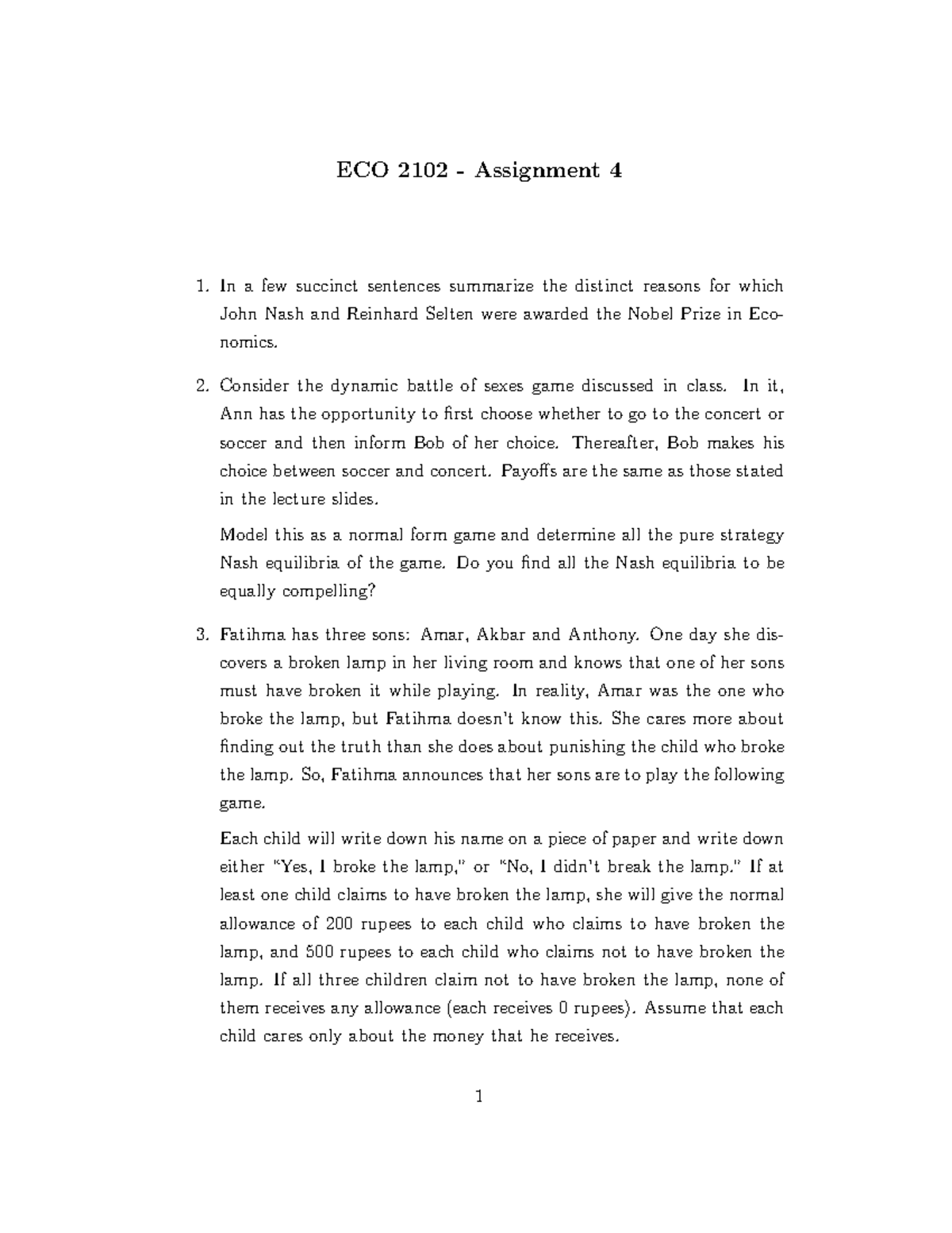 A4 - Game theory Practice problems - ECO 2102 - Assignment 4 In a few succinct sentences ...