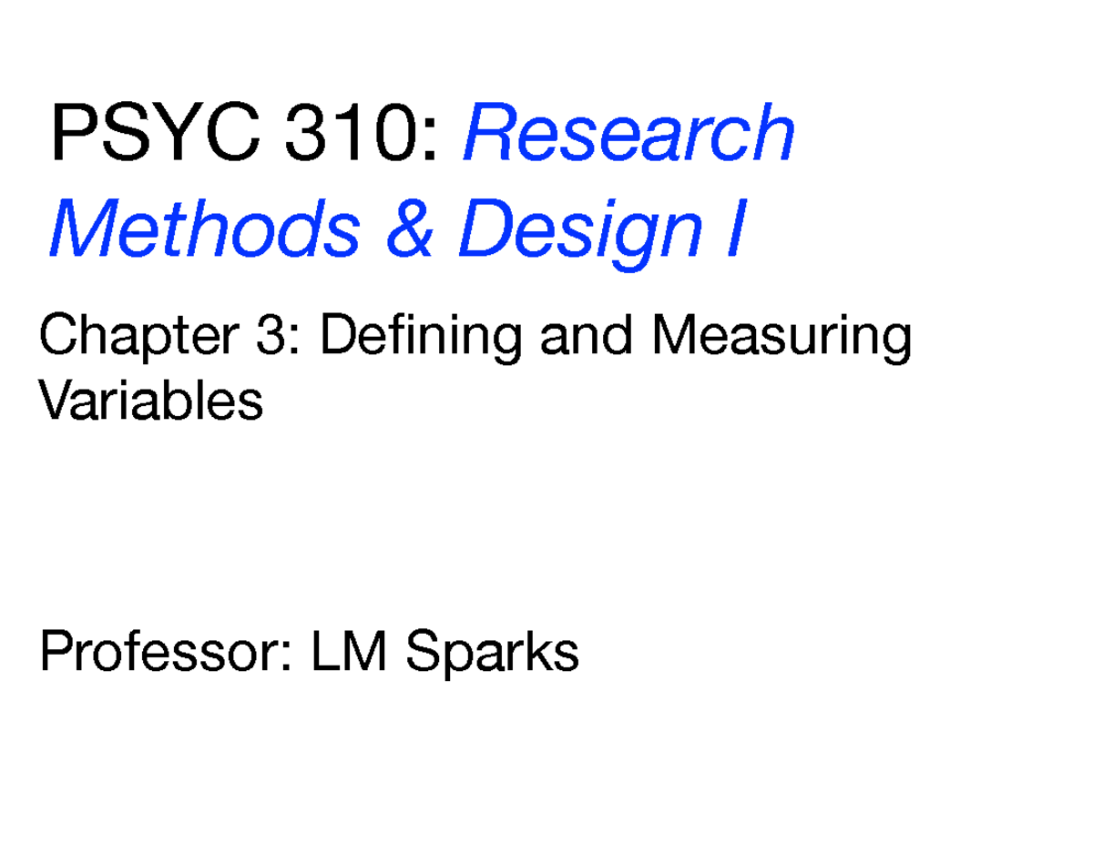 Chapter 3 - Lecture notes 3 - PSYC 310: Research Methods & Design I ...