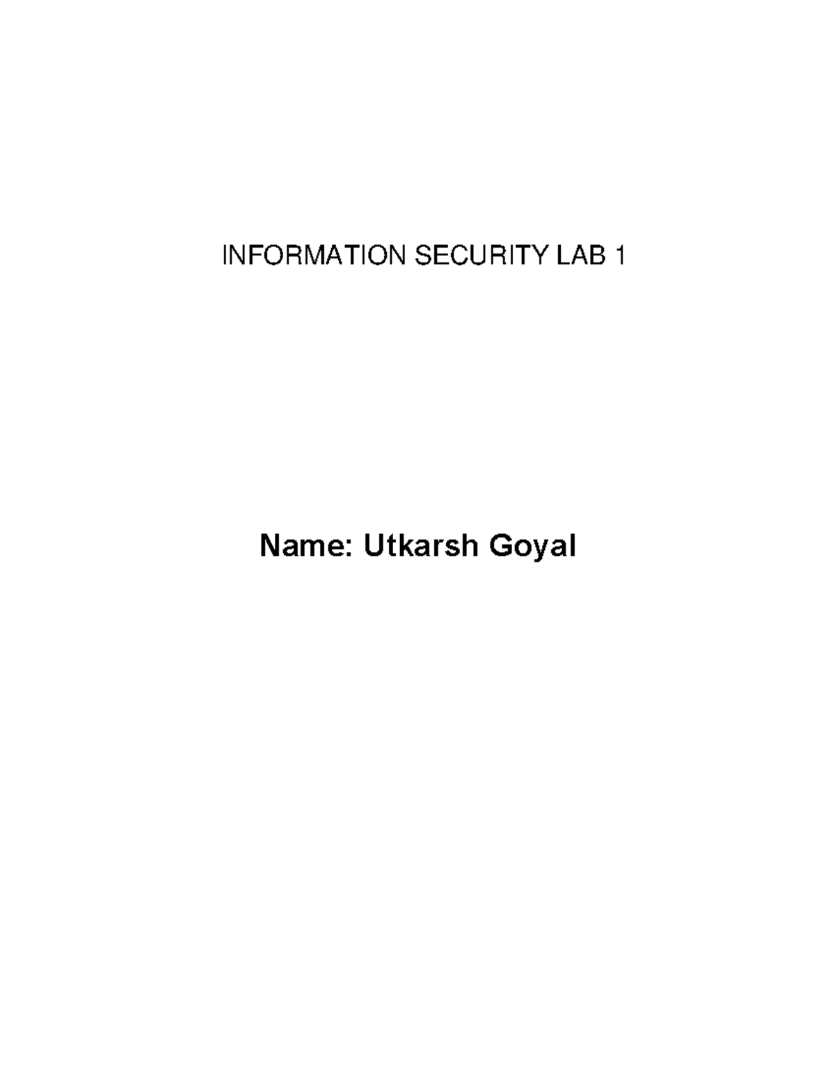 Information Security Lab Answers 1 - Information Security Management CSE Name: Utkarsh Goyal Reg ...