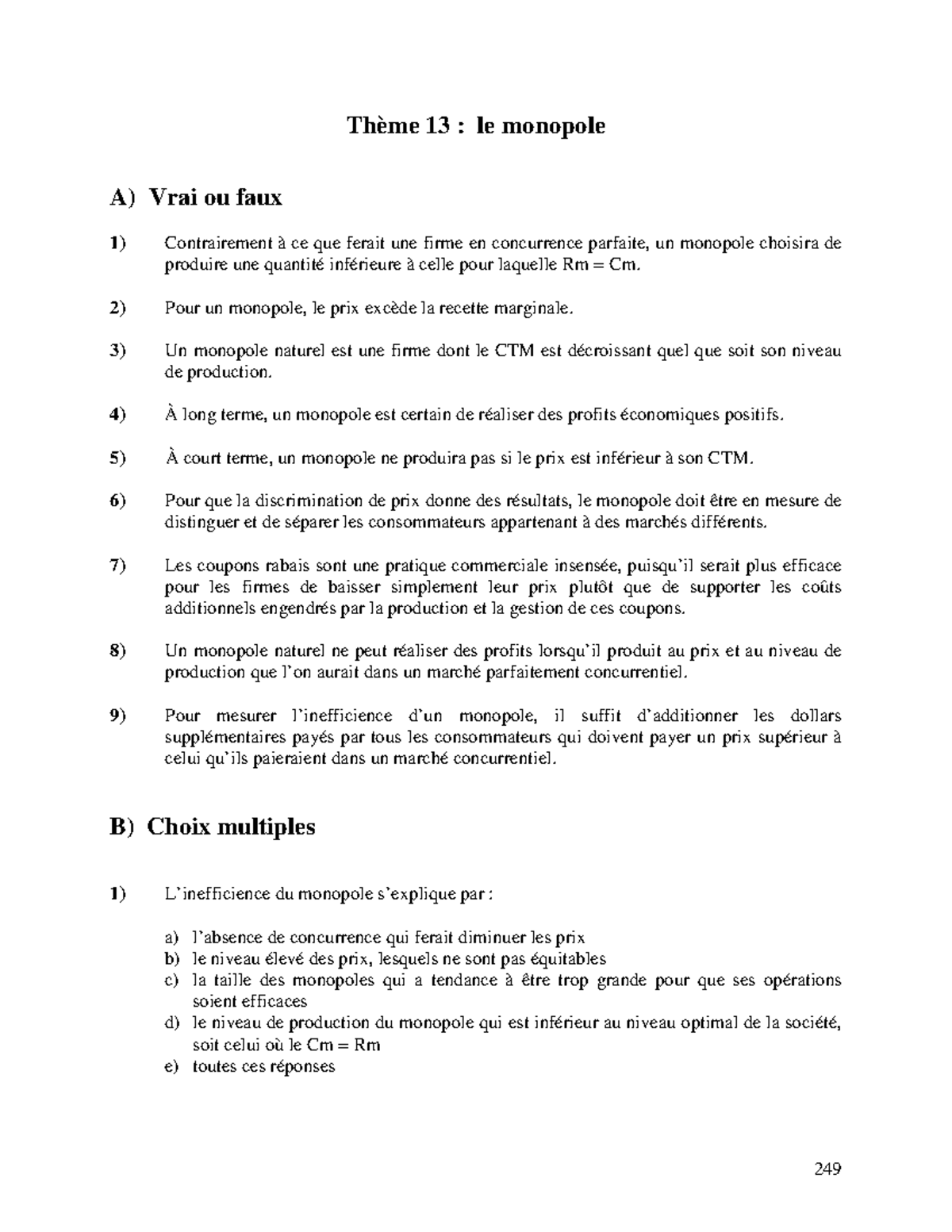 13 Probl mes - chapitre 13 - Thème 13 : le monopole A) Vrai ou faux Contrairement à ce que ...