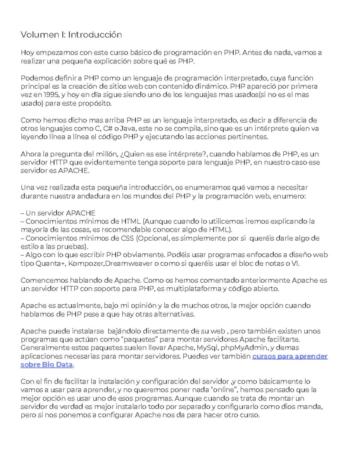 Curso PHP - PHP - Volumen I: Introducción Hoy empezamos con este curso ...