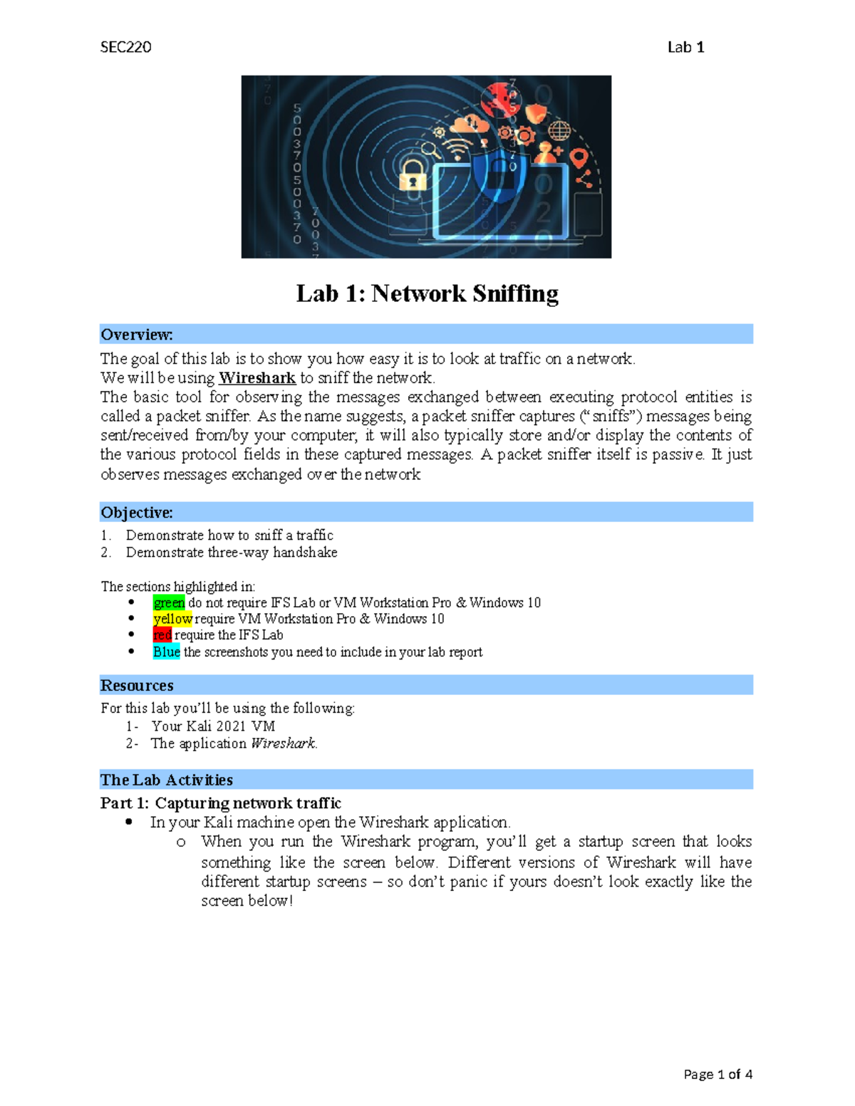 SEC220 Lab1 Network Sniffing - Lab 1: Network Sniffing Overview: The goal of this lab is to show ...