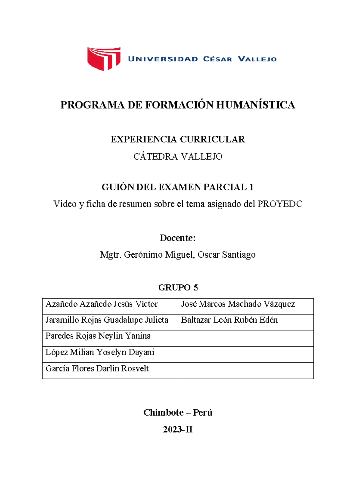 GUIÓN DEL EXAMEN PARCIAL 1 - PROGRAMA DE FORMACIÓN HUMANÍSTICA EXPERIENCIA CURRICULAR CÁTEDRA ...
