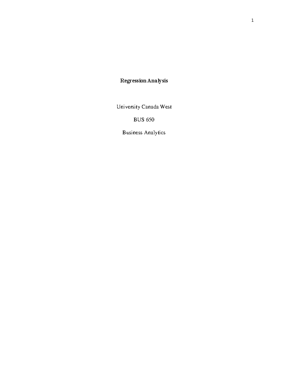 Regression Analysis Assignment BUS650 - Regression Analysis University Canada West BUS 650 ...