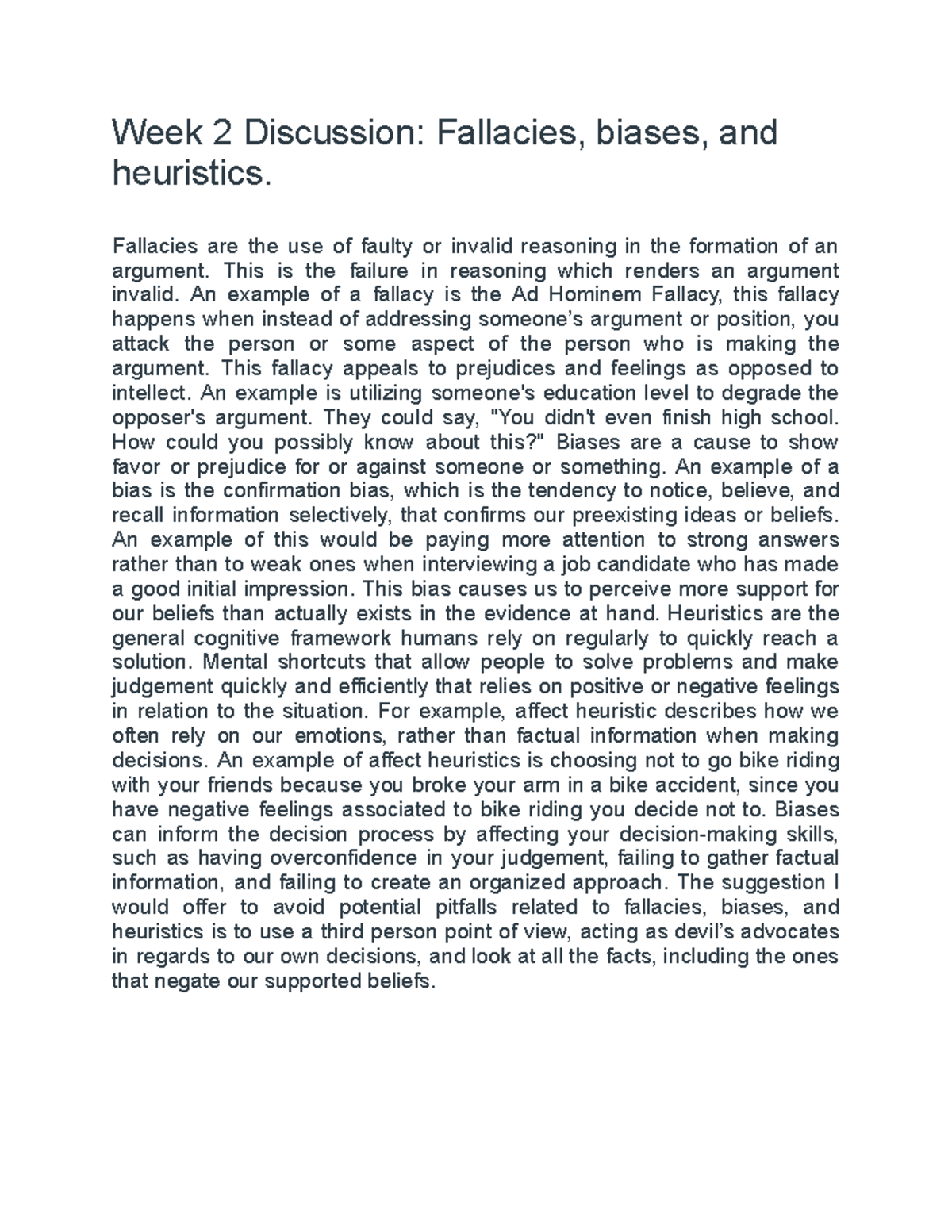 Fallacies, biases, and heuristics. - Fallacies are the use of faulty or ...