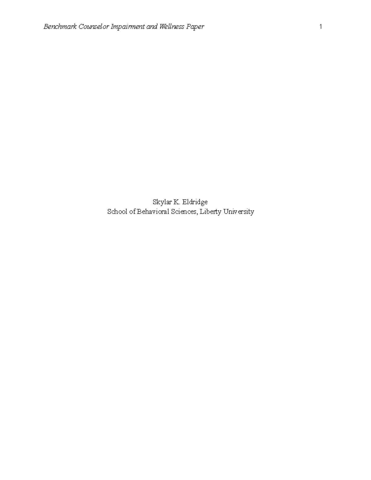 Couc 500 Benchmark Counselor Impairment and Wellness Paper - Skylar K ...