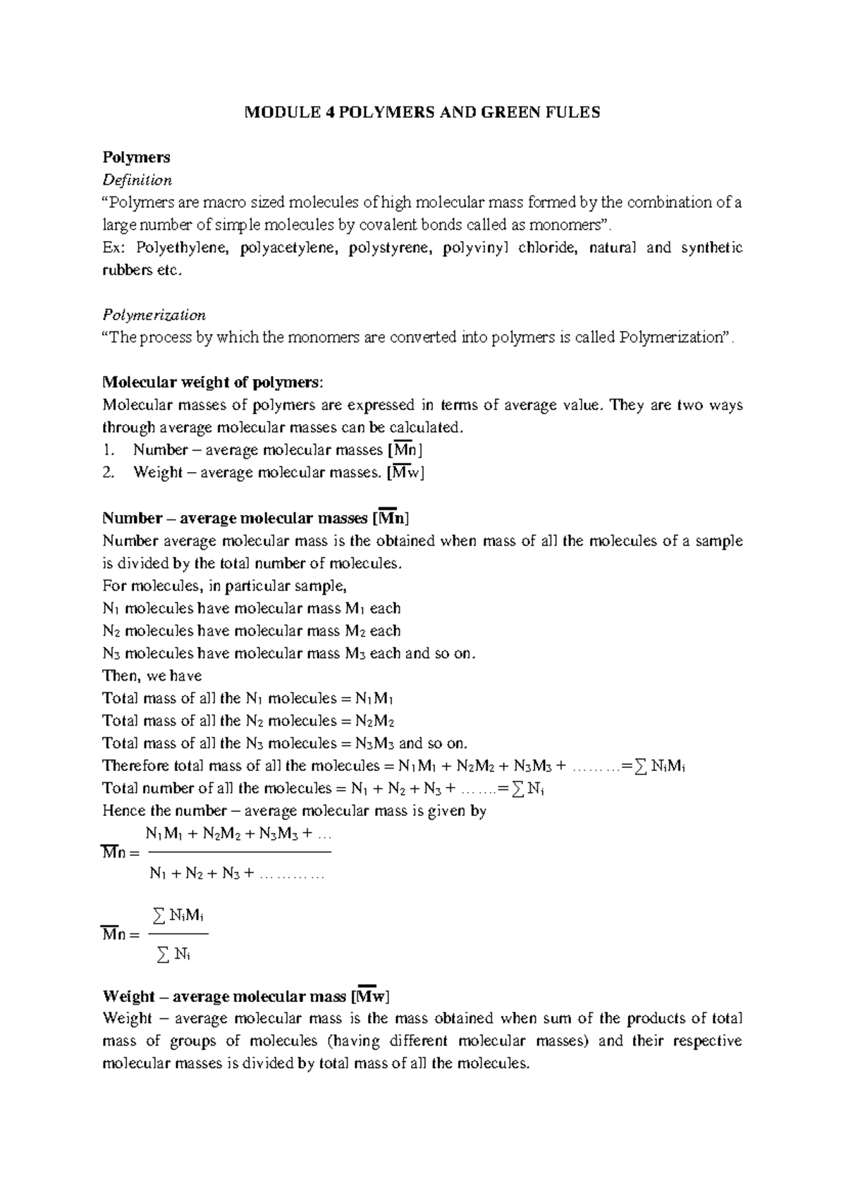 Polymers and green fules - MODULE 4 POLYMERS AND GREEN FULES Polymers Definition “Polymers are ...
