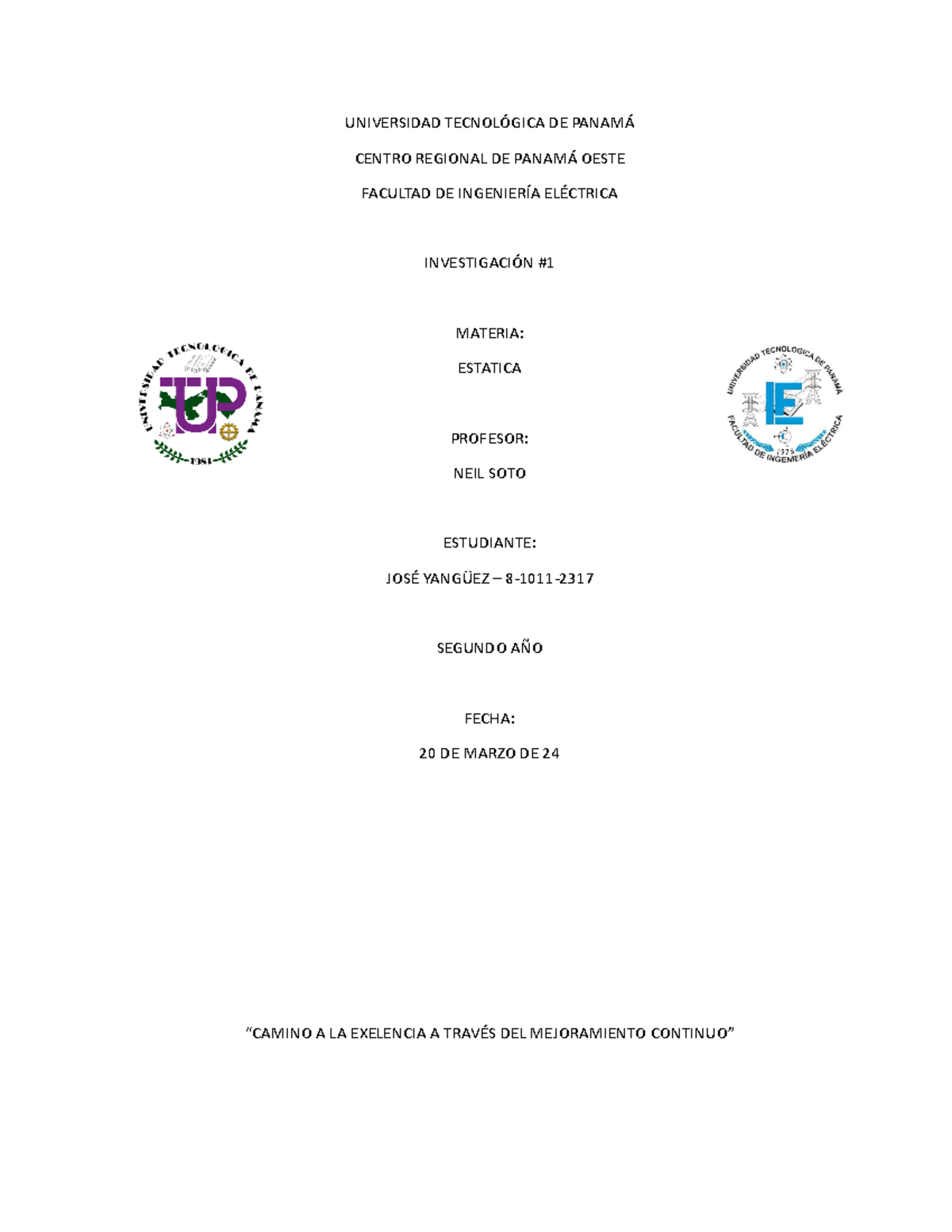 Investigación ^N1 - UNIVERSIDAD TECNOLÓGICA DE PANAMÁ CENTRO REGIONAL DE PANAMÁ OESTE FACULTAD ...