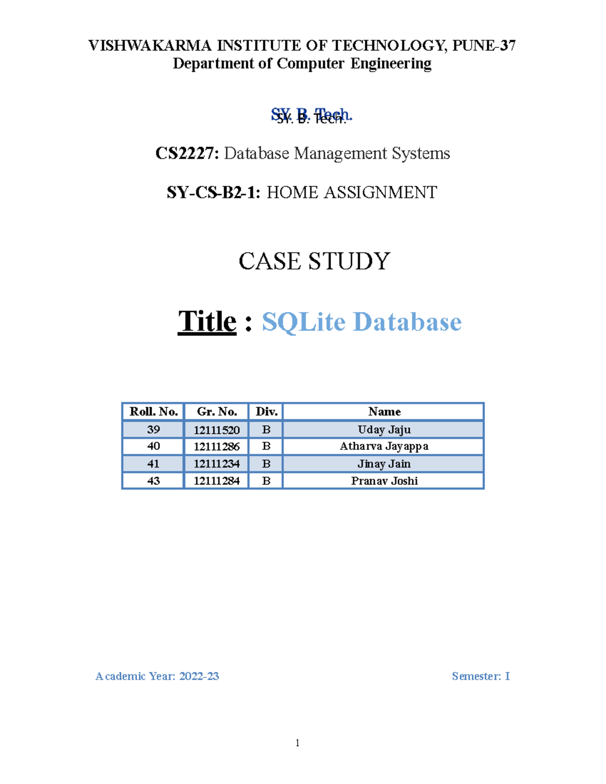 Case Study Sql Lite Database - VISHWAKARMA INSTITUTE OF TECHNOLOGY, PUNE- Department of Computer ...