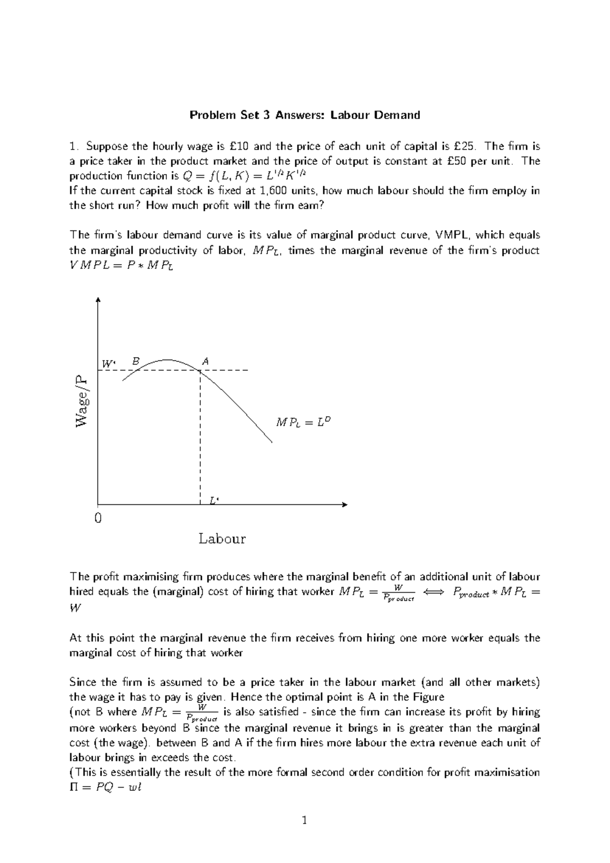 Problem set 3 answers - Problem Set 3 Answers: Labour Demand Suppose the hourly wage is £10 and ...