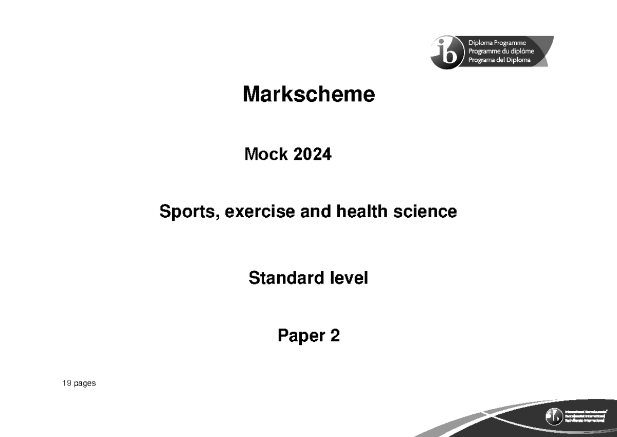 Marksheme SLP 2 - Answers - 19 pages Markscheme Mock 2024 Sports, exercise and health science ...