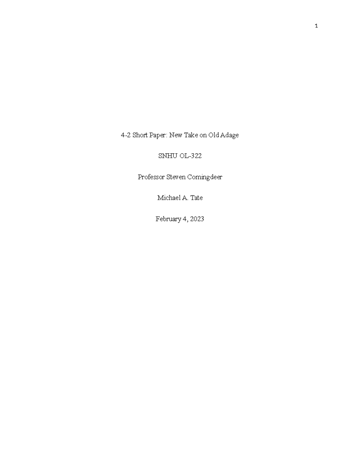 4-2 Short Paper-New Take on Old Adage - 4-2 Short Paper: New Take on ...