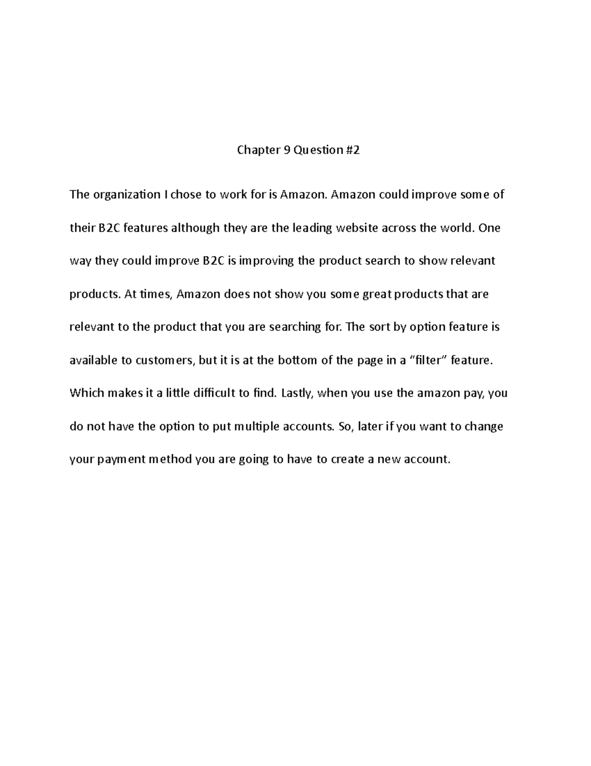 Chapter 9 Question - answers to assignment - Chapter 9 Question # The organization I chose to ...