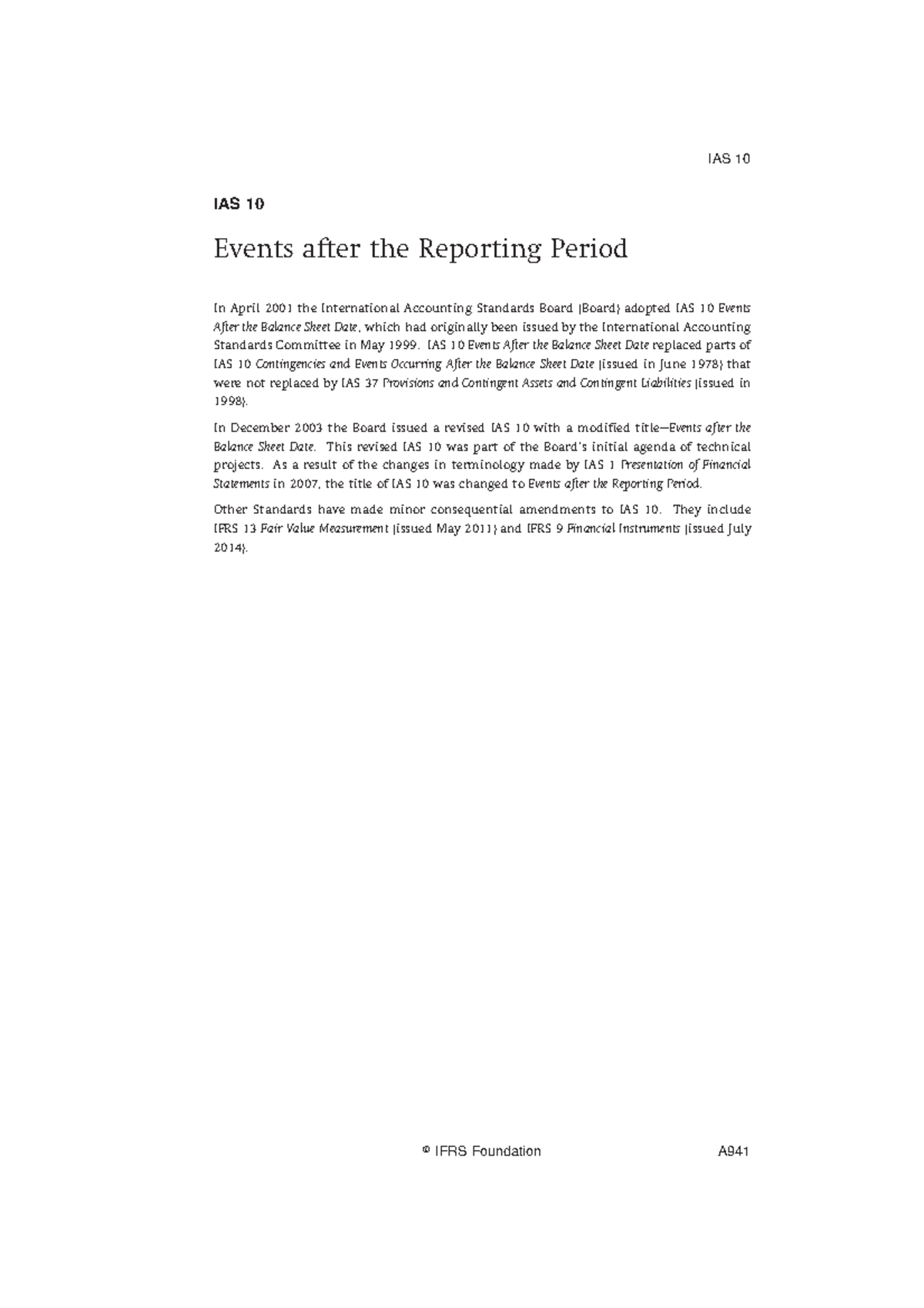IAS10 - IAS 10 - IAS 10 Events after the Reporting Period In April 2001 ...