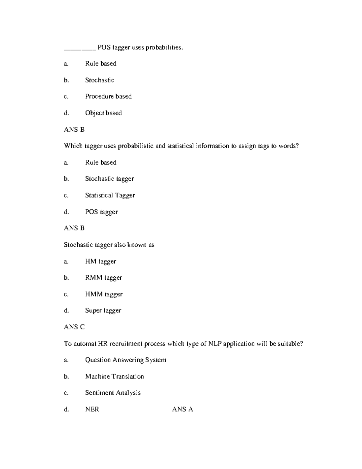 MCQS - MCQS - _________ POS tagger uses probabilities. a. Rule based b ...