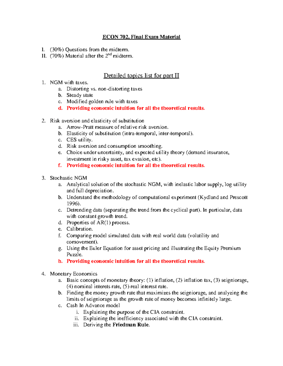 Final material s17 - ECON 702, Final Exam Material I. (3 0%) Questions from the midterm. II. (7 ...
