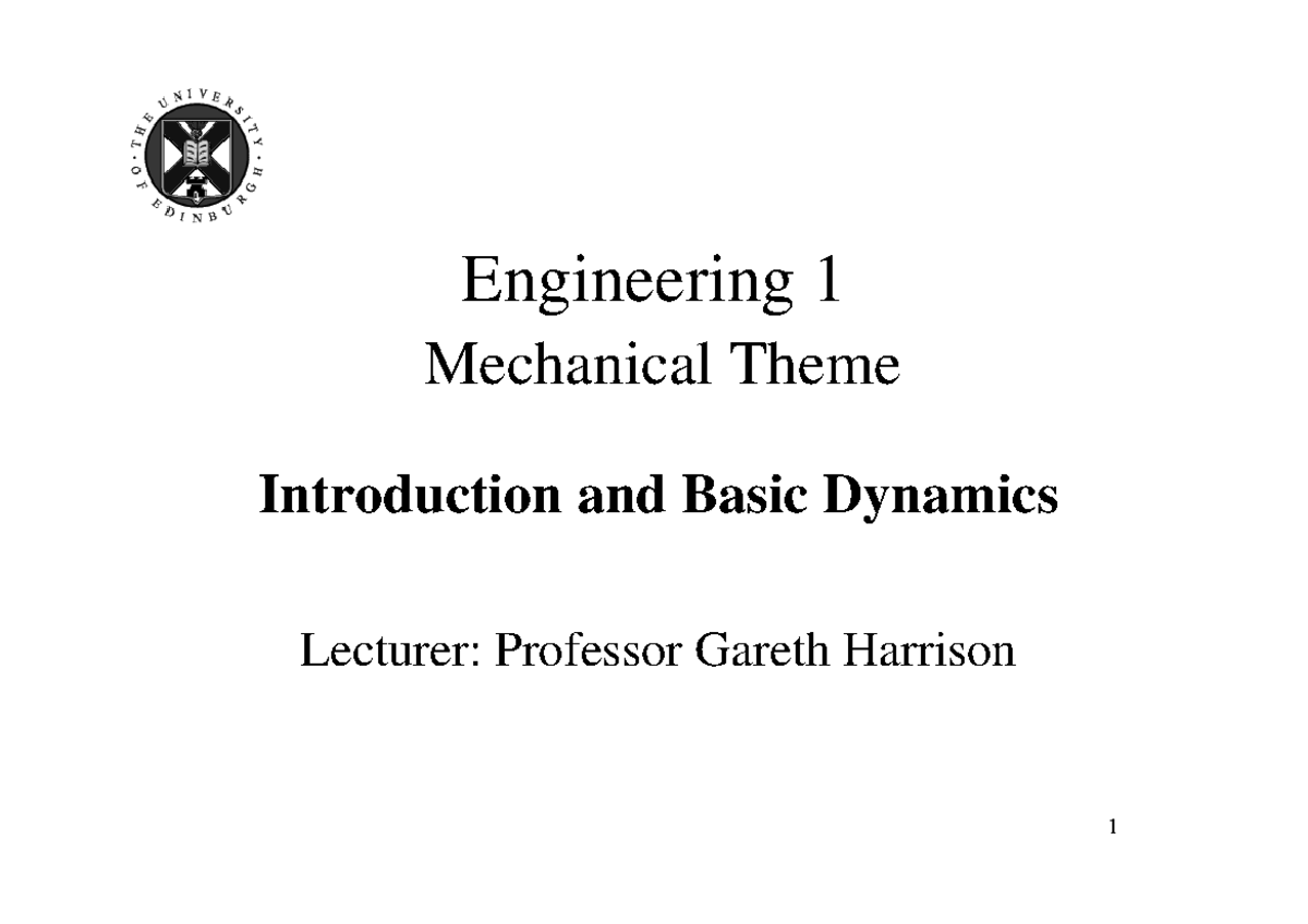Engineering 1 - Mechanical Engineering - Lecture 1 - Introduction ...