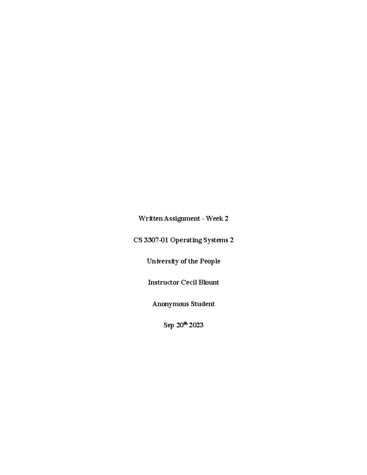 Written Assignment U2 - Operating Systems 2 - Written Assignment - Week 2 CS 3307-01 Operating ...