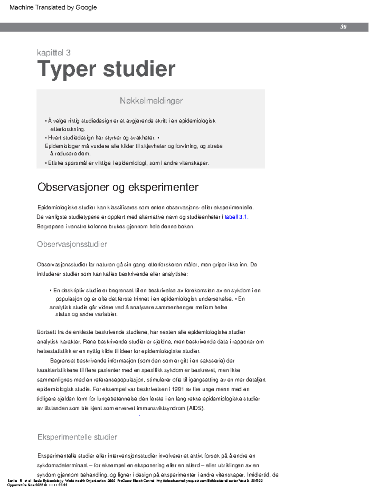 Basic Epidemiology 3 - 1 Observasjonsstudier Eksperimentelle studier Typer studier Bonita, R ...