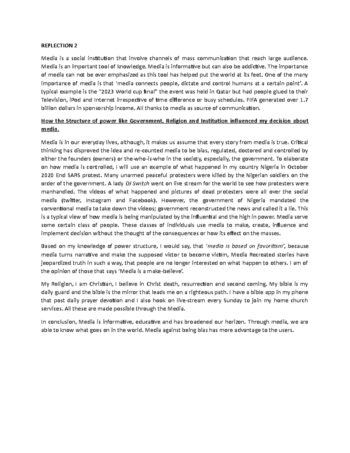 Reflection Assignment 2 - REFLECTION 2 Media is a social institution that involve channels of ...