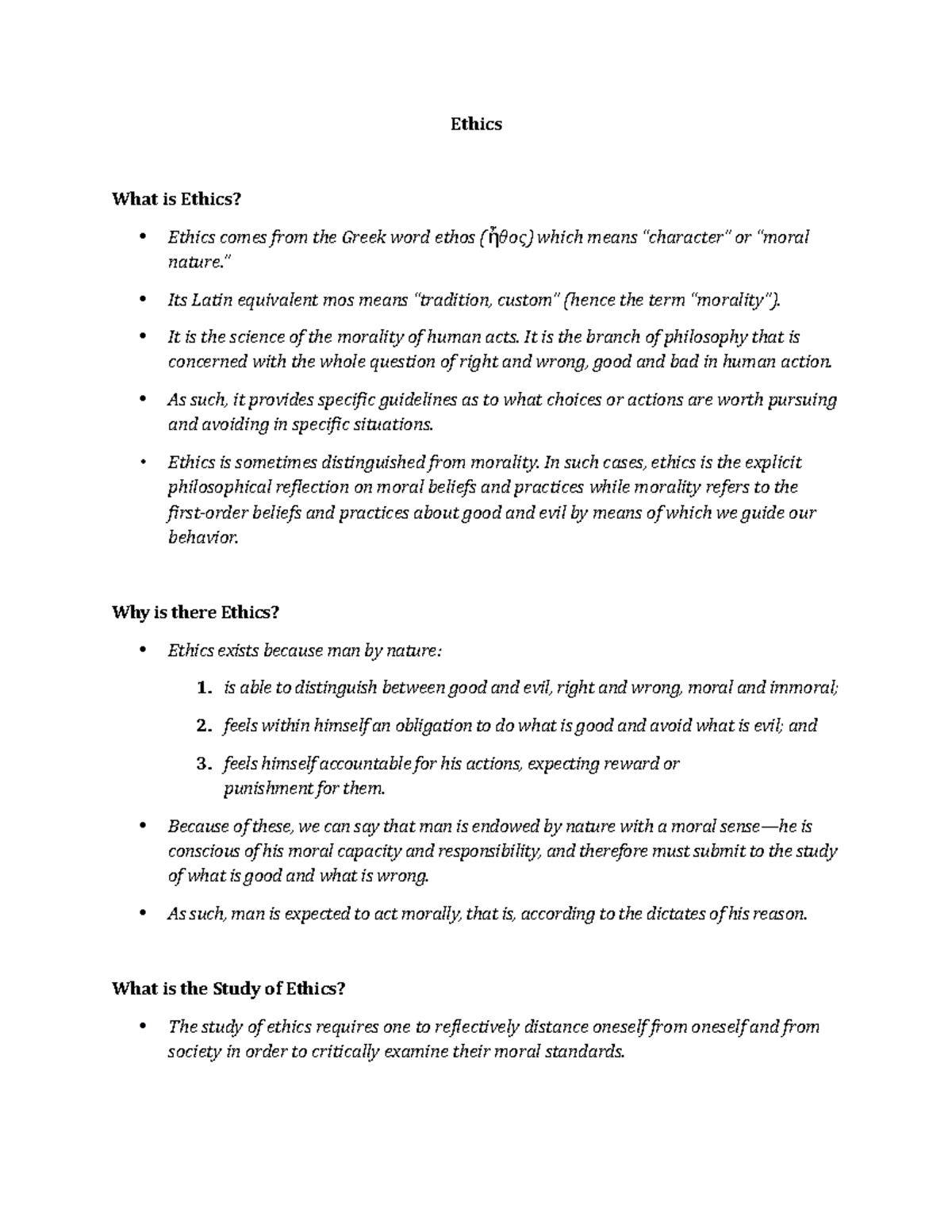 Notes-for-Ethics - Ethics What is Ethics? Ethics comes from the Greek ...