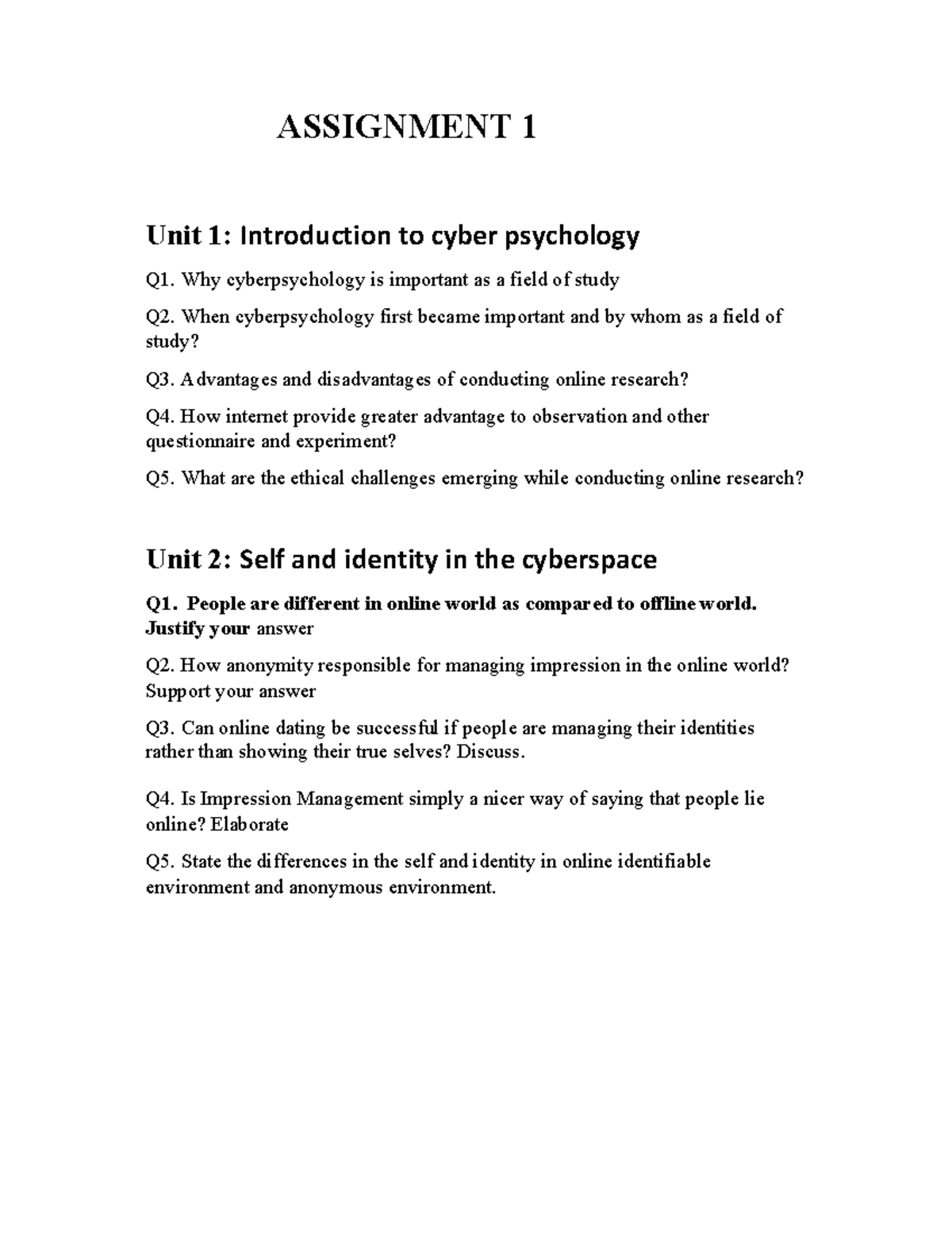 Social Media and Cyberpsychology - ASSIGNMENT 1 Unit 1: Introduction to cyber psychology Q1. Why ...
