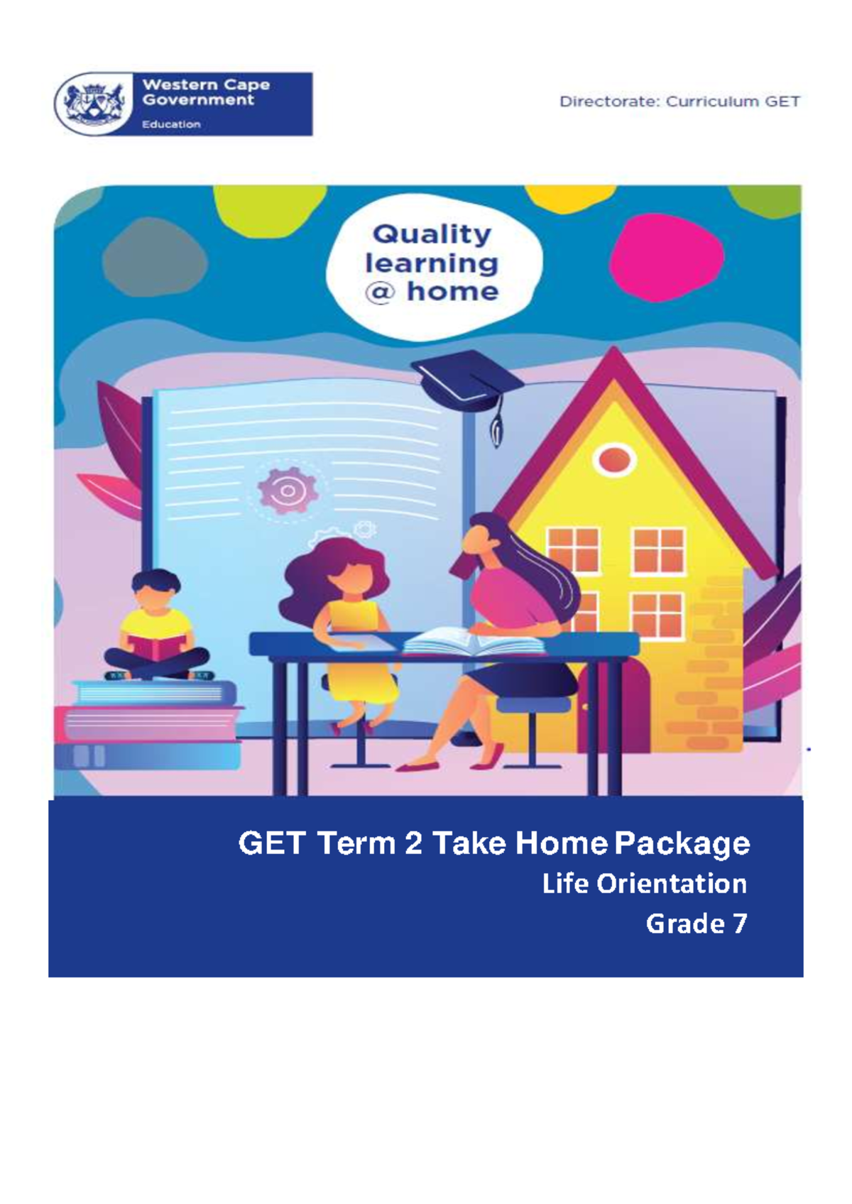 Take Home Pack Gr. 7 Life Orientation T2 - GET Term 2 Take Home Package ...