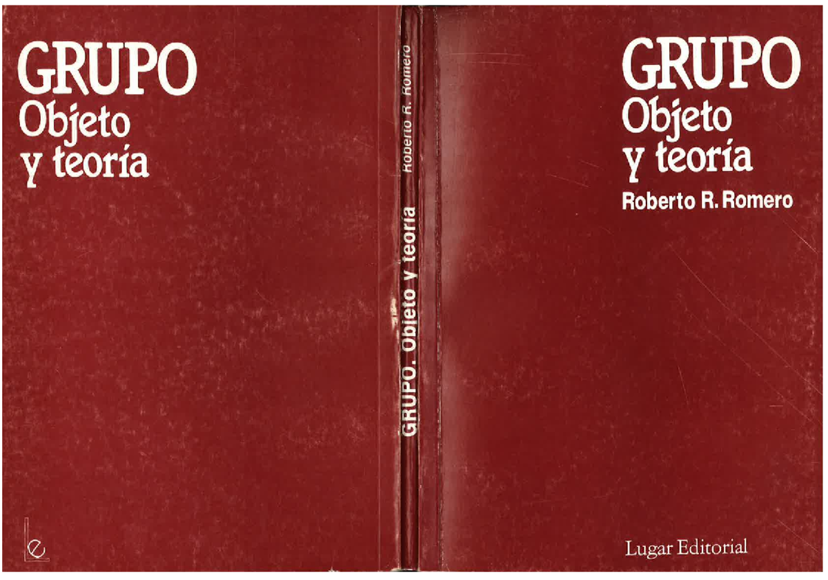 Grupo- Objeto Y Teoría. Roberto R. Romero. VOL 1. - GRUPO Objeto y ...