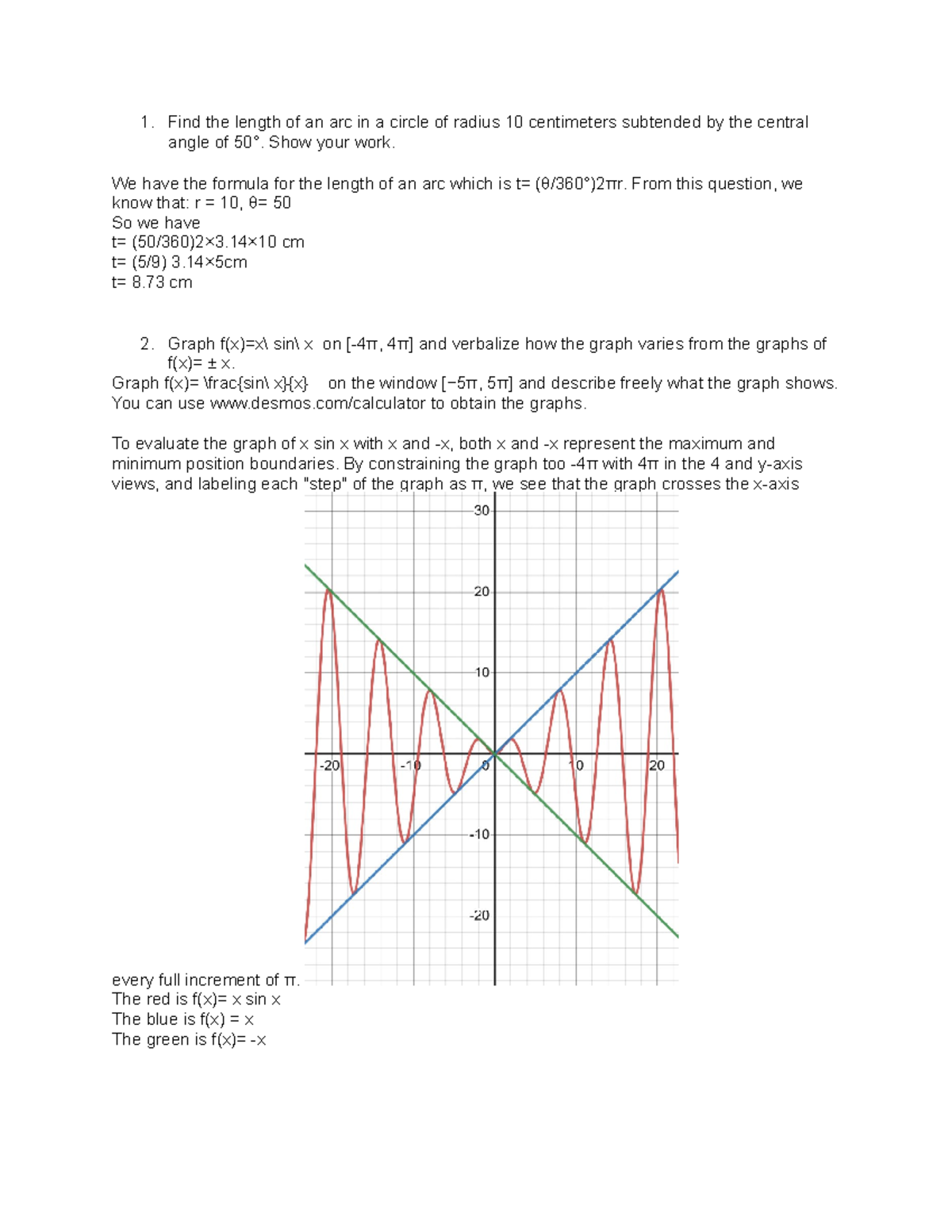 Find the length of an arc in a circle of radius 10 centimeters ...
