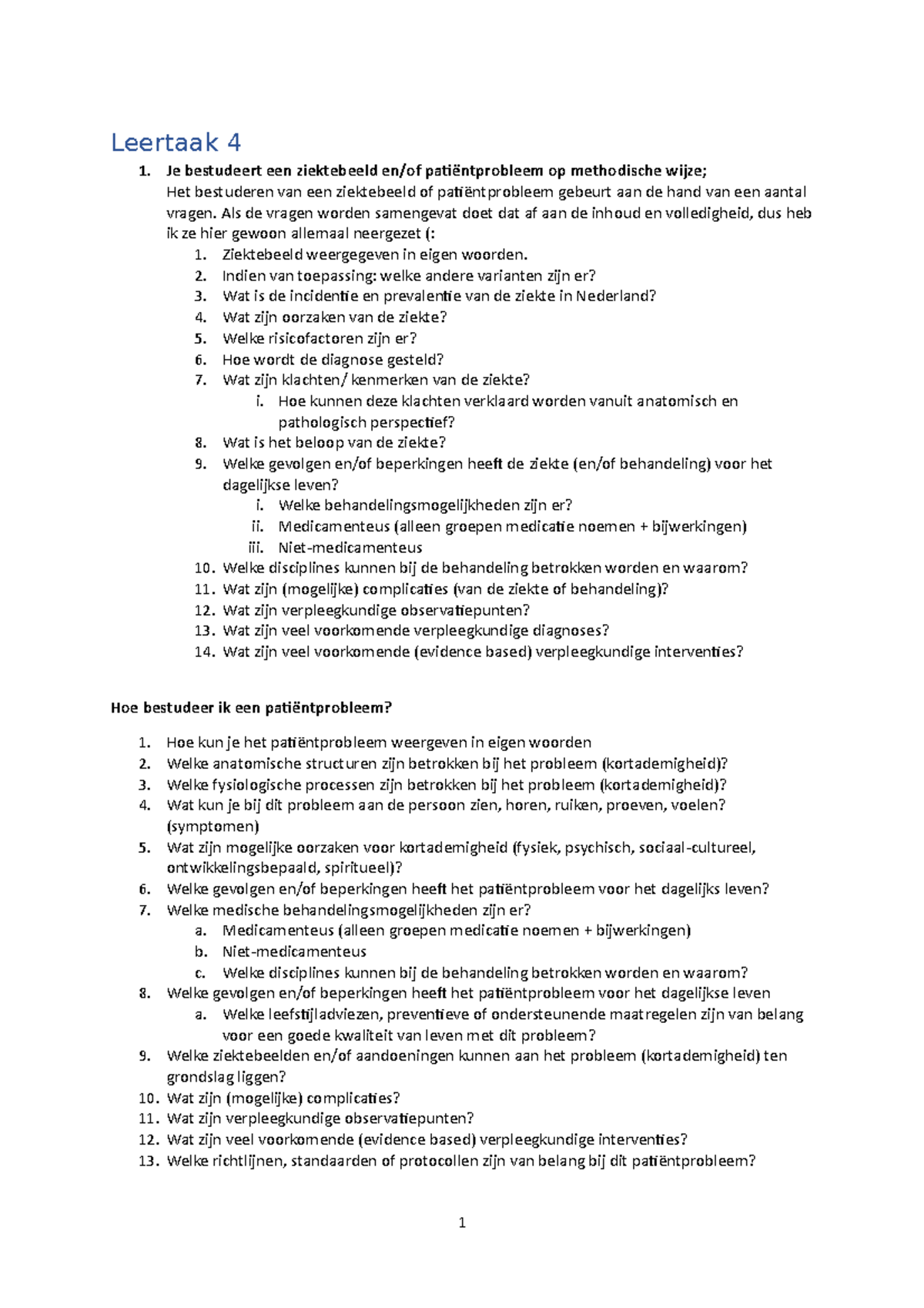 Leertaak uitwerkingen verpleegkunde en methodiek 2020/2021 - Leertaak 4 1. Je bestudeert een ...