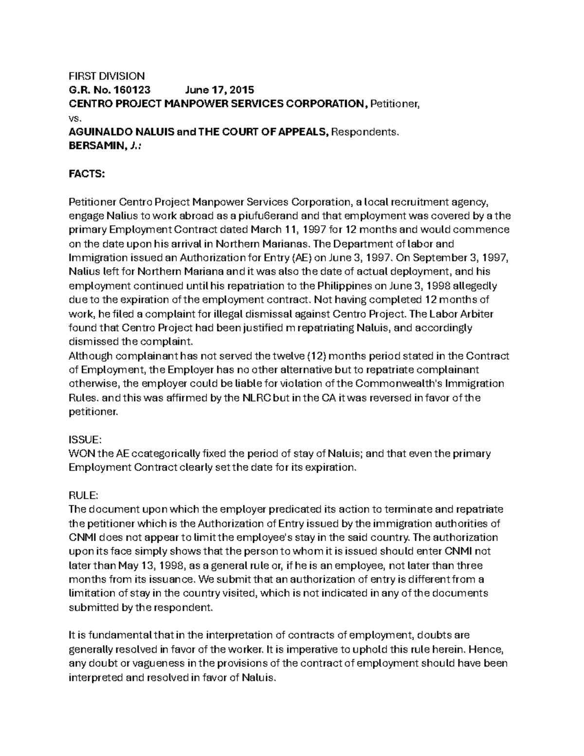 Centro Project Manpower Services Corp. vs. Aguinaldo Naluis, et. al. (G ...